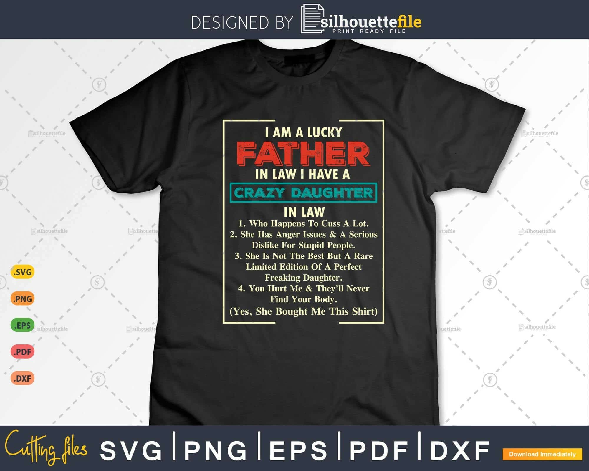 I Am A Lucky Father I Have A Crazy Daughter Svg Png Cricut Files