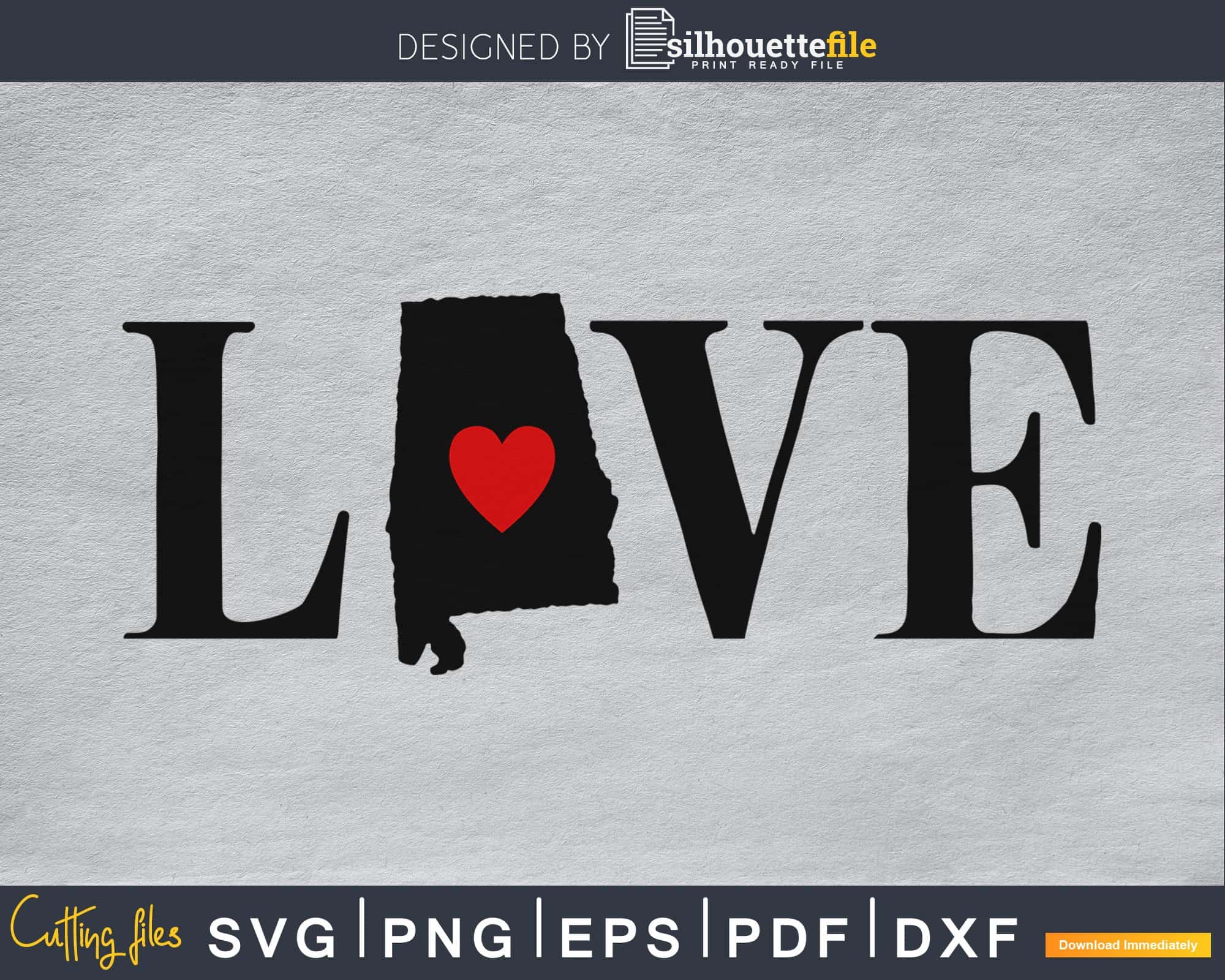 Alabama AL Love Home Heart Native Map svg printable cutting files ...