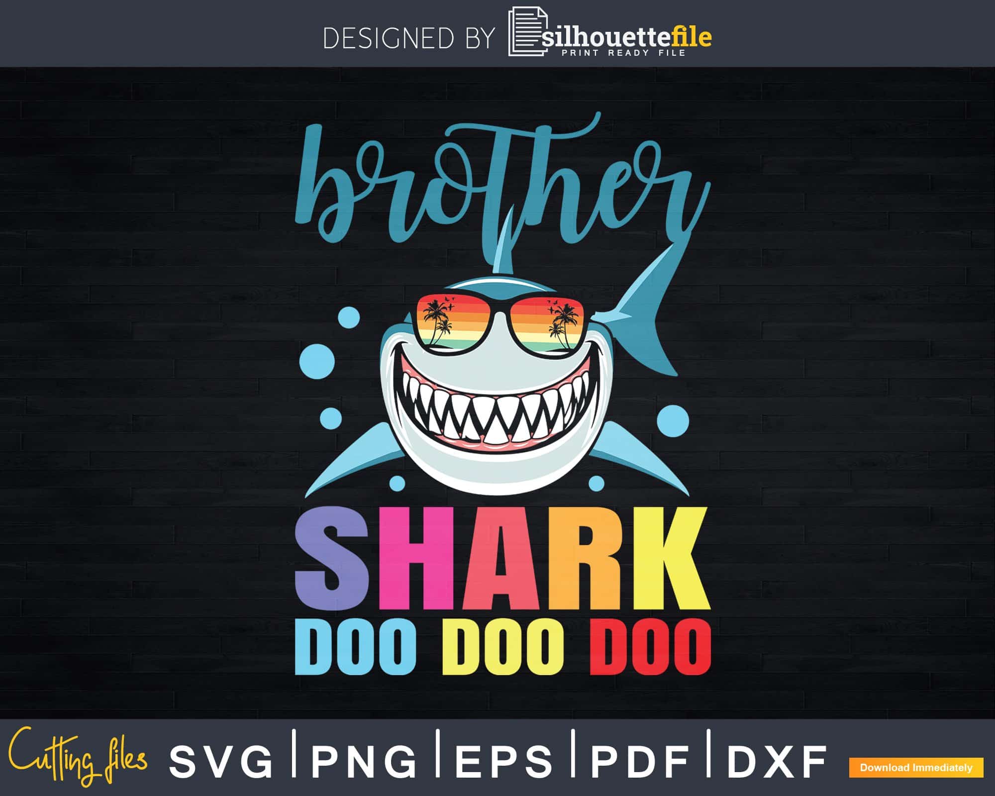 Brother Shark Baby Shark Family Matching Svg Png Dxf Cricut Files ...