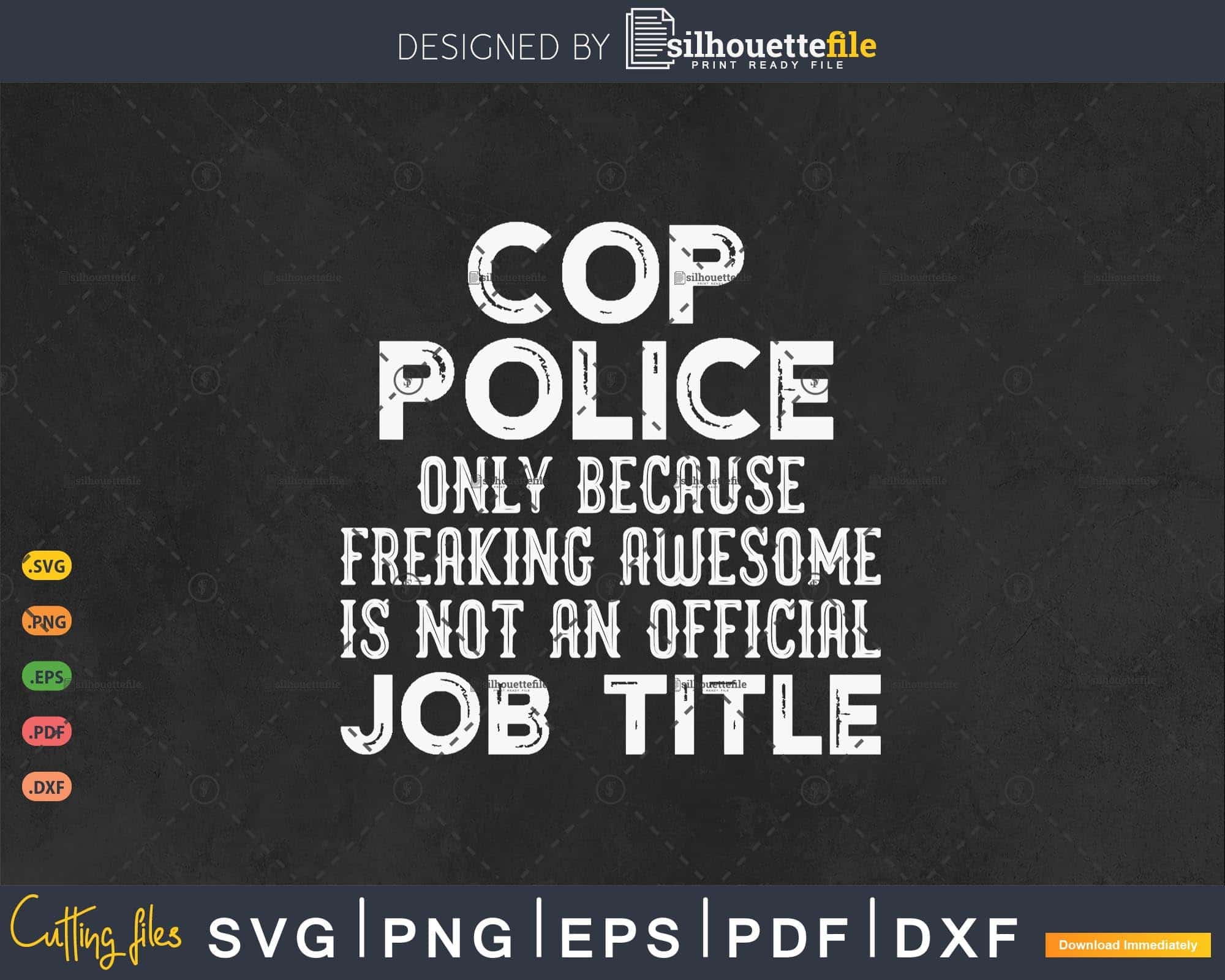 Cop Police Battalion Cop Police Gift Svg Png Cricut Files | Silhouettefile