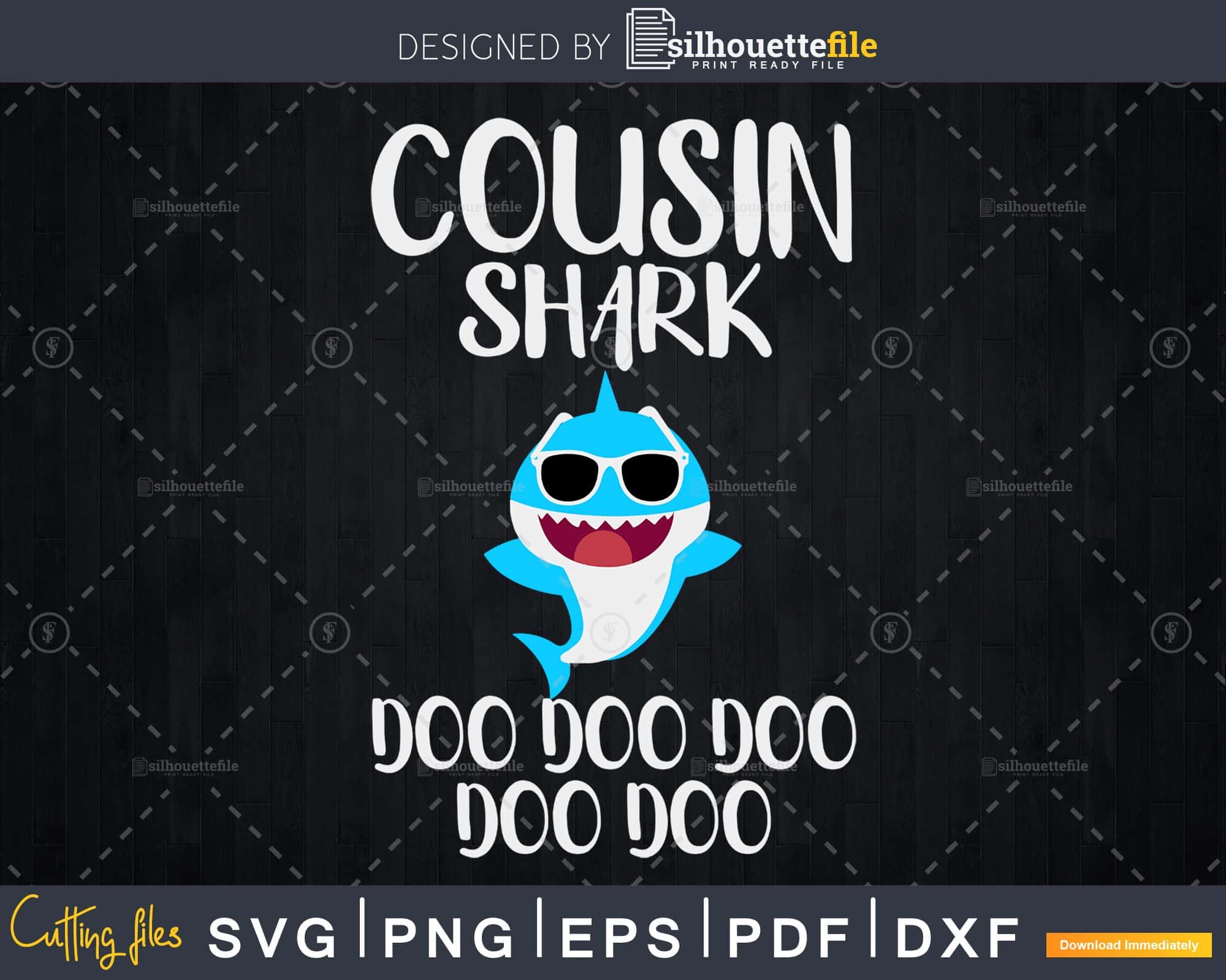 Cousin Shark Doo Doo Doo Fathers Day svg cut files for | Silhouettefile