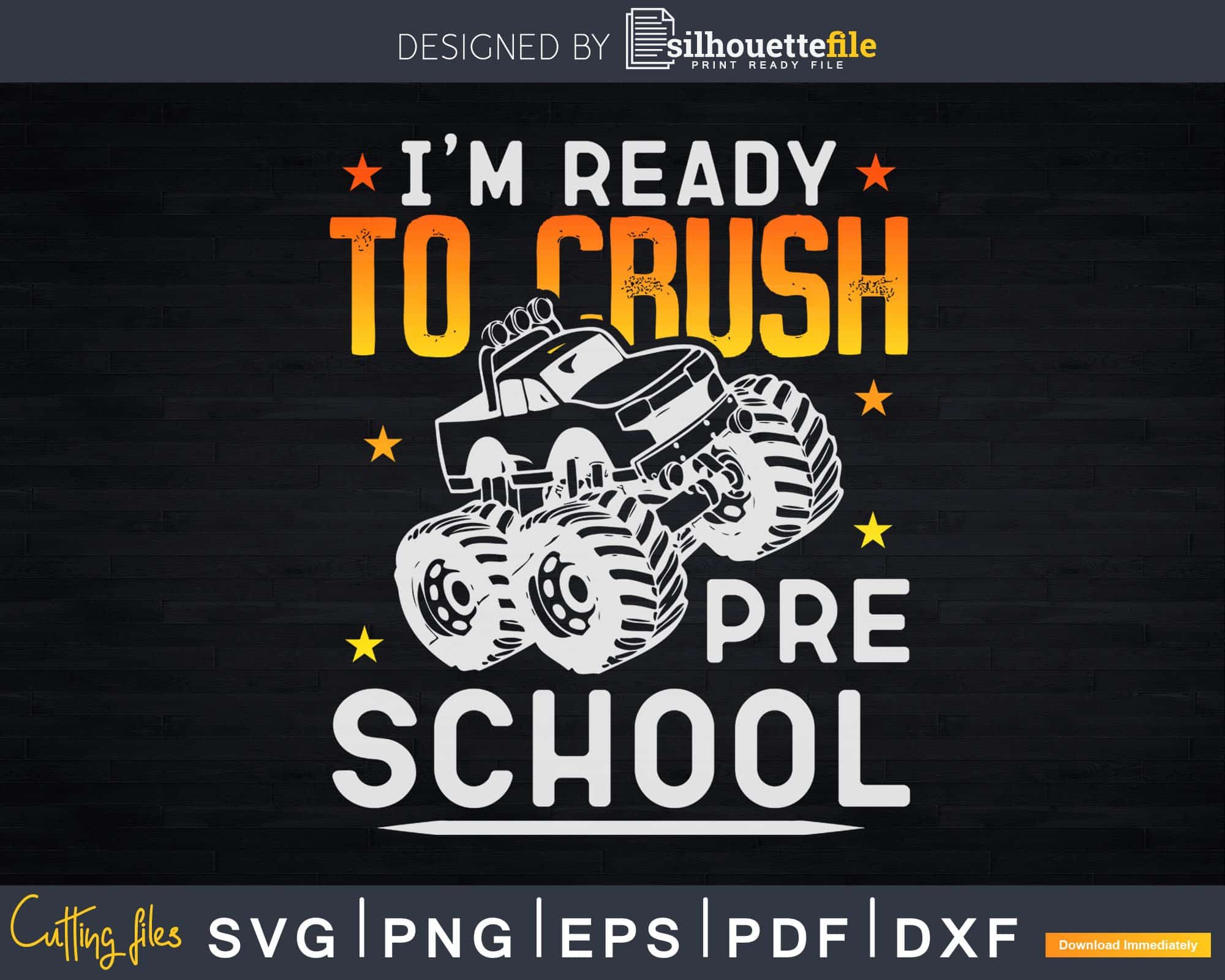 Crush Preschool Monster Truck Back to School Svg Cut Files | Silhouettefile