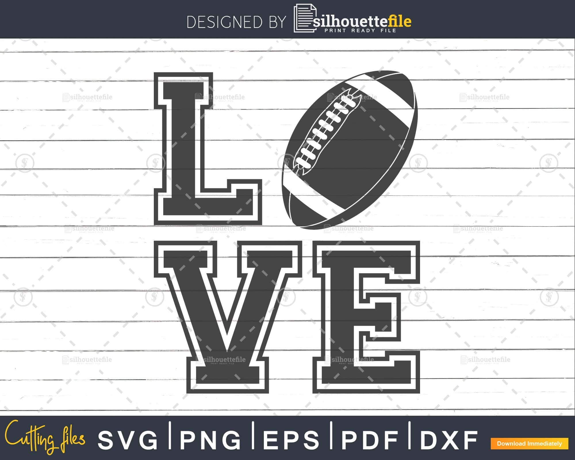 Football Love Football Graphic svg png dxf cutting files | Silhouettefile