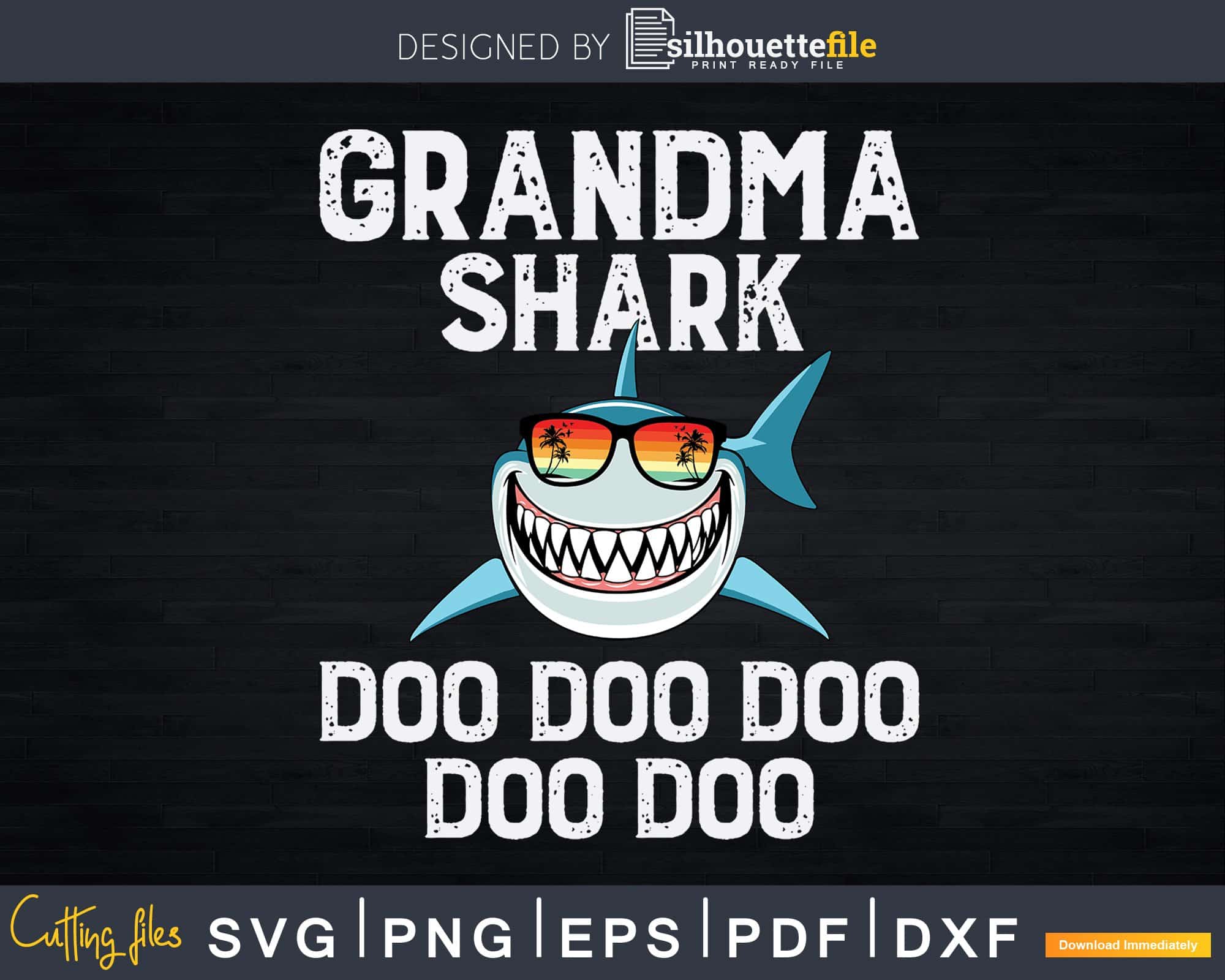 Grandma Shark Official Svg Png Print Ready Design Files | Silhouettefile