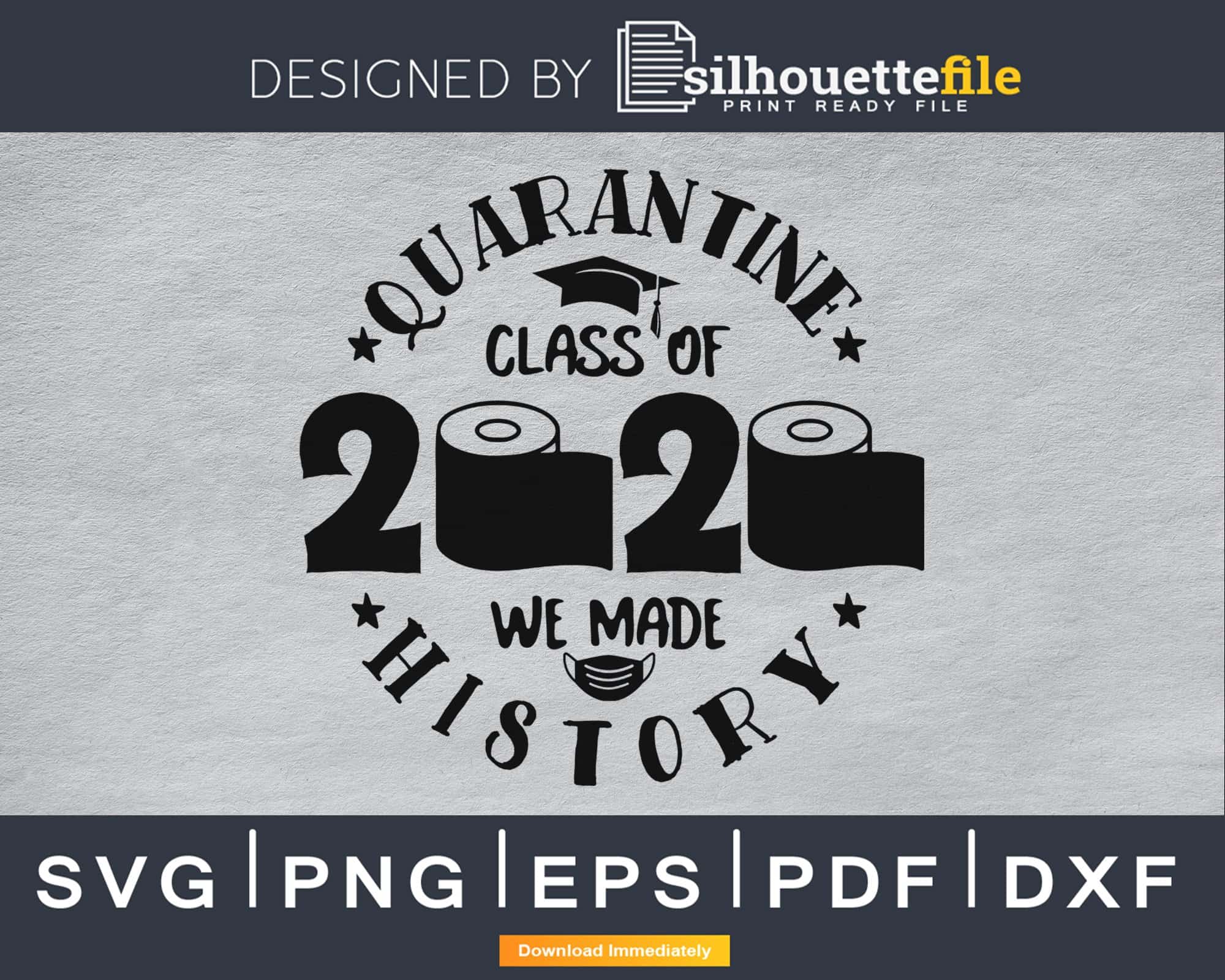 Quarantine Class of 2020 Graduation svg cricut digital files ...