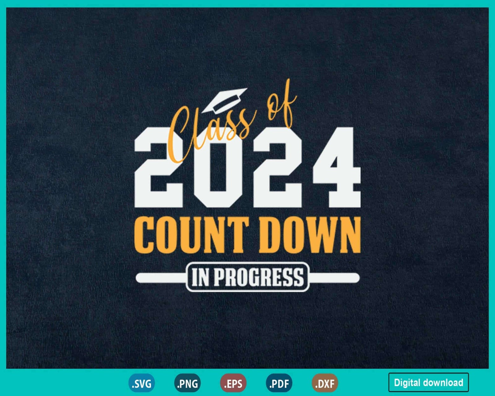 Class Of 2024 Count Down In Progress Funny Grad Svg T-shirt Design ...