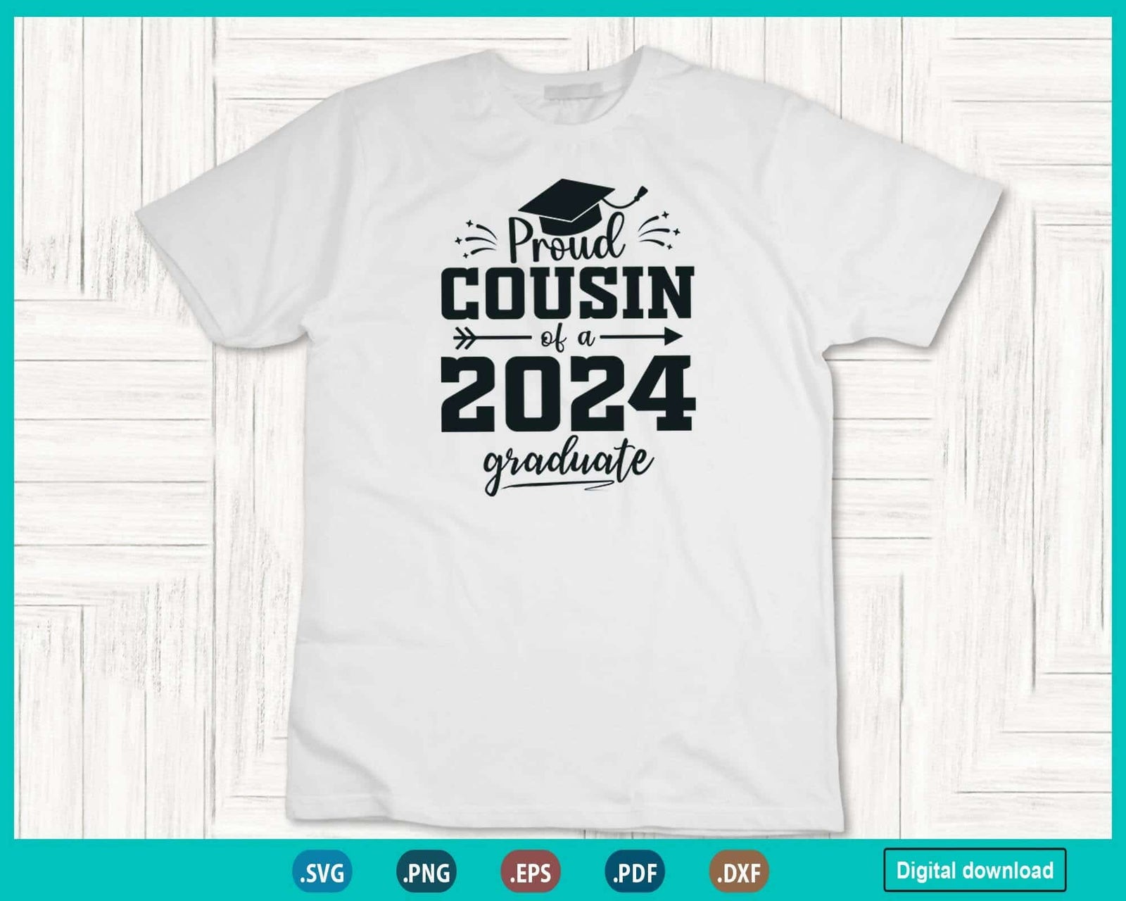 Class of 2024 Svg Proud Cousin Senior Graduate Fathers Day 24 Grad ...