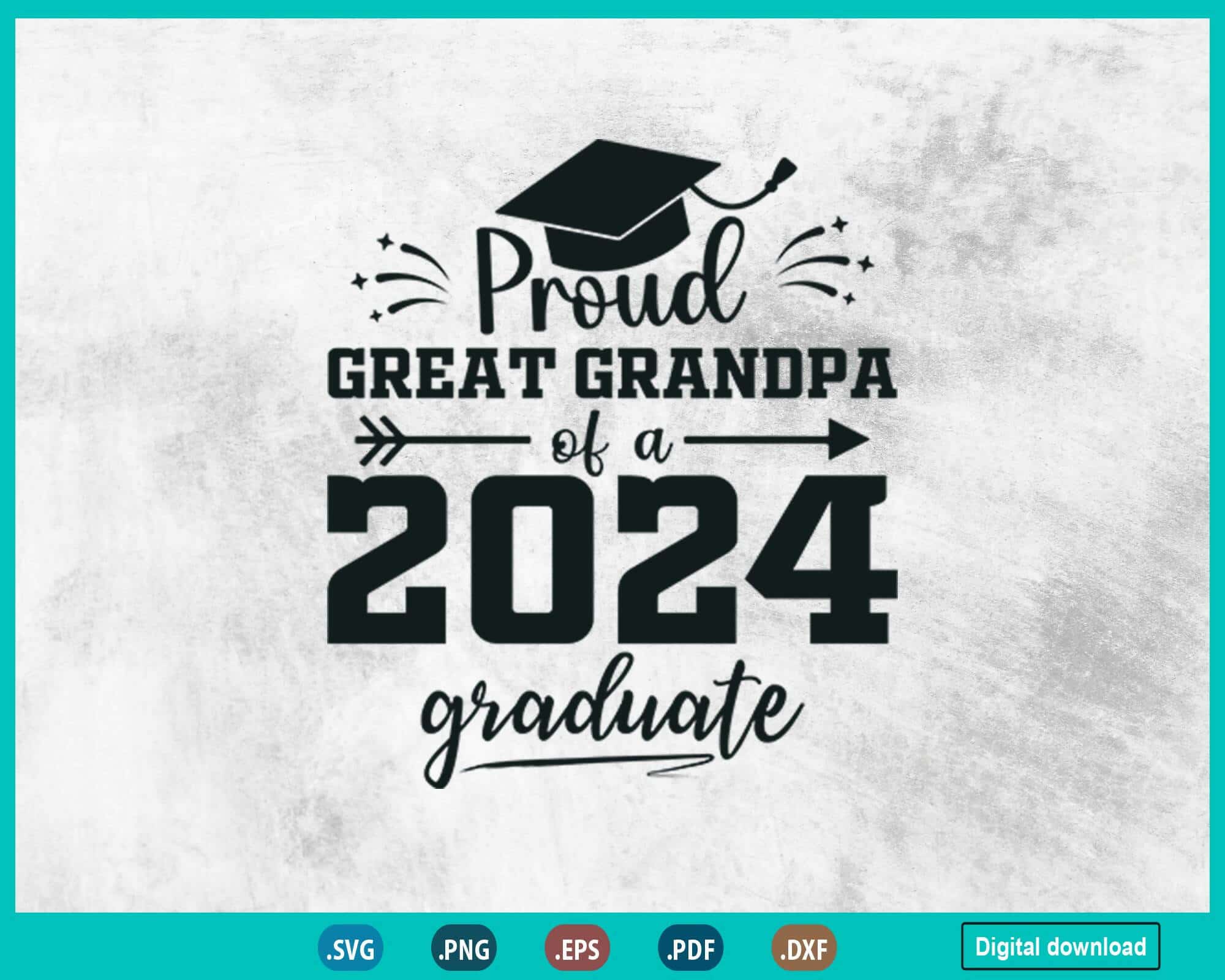 Class of 2024 Svg Proud Great Grandpa Senior Graduate Fathers day 24 ...