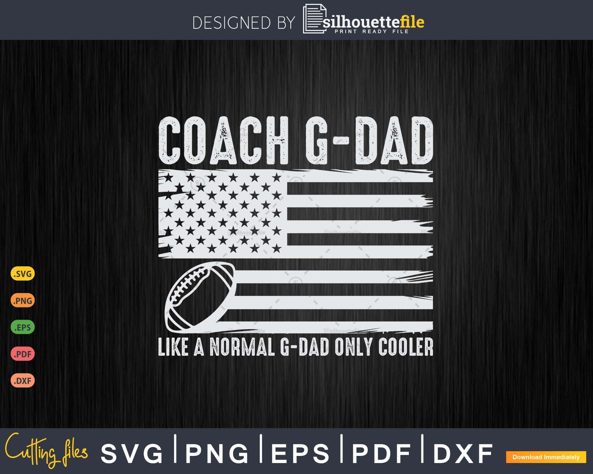 Football G-dad Like A Normal G-dad Only Cooler USA Flag Svg Cut Files ...