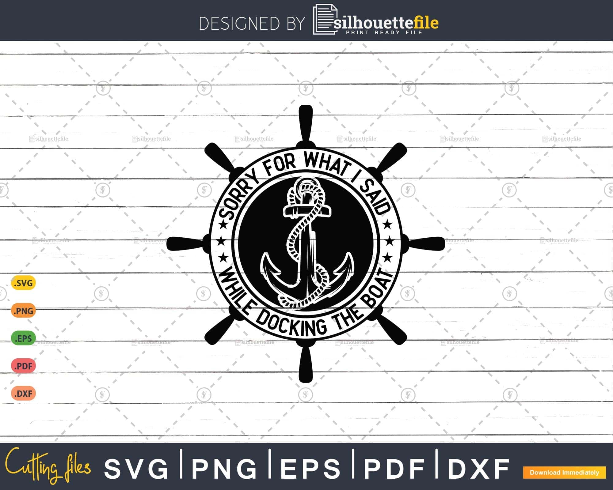 Funny Sorry For What I Said While Docking The Boat Svg Png Files ...