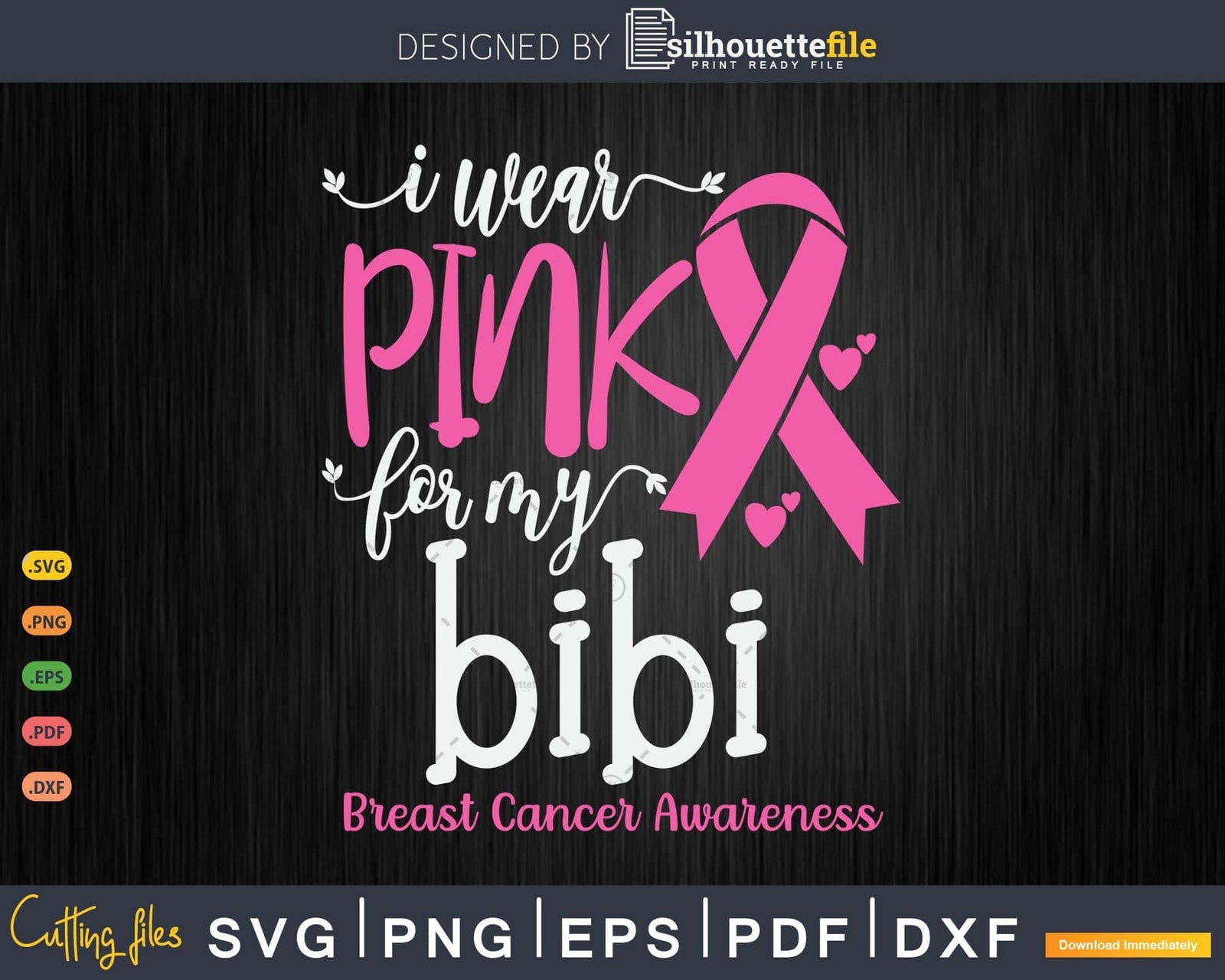 I wear Pink for my Bibi Breast Cancer Awareness Gifts SVG ...