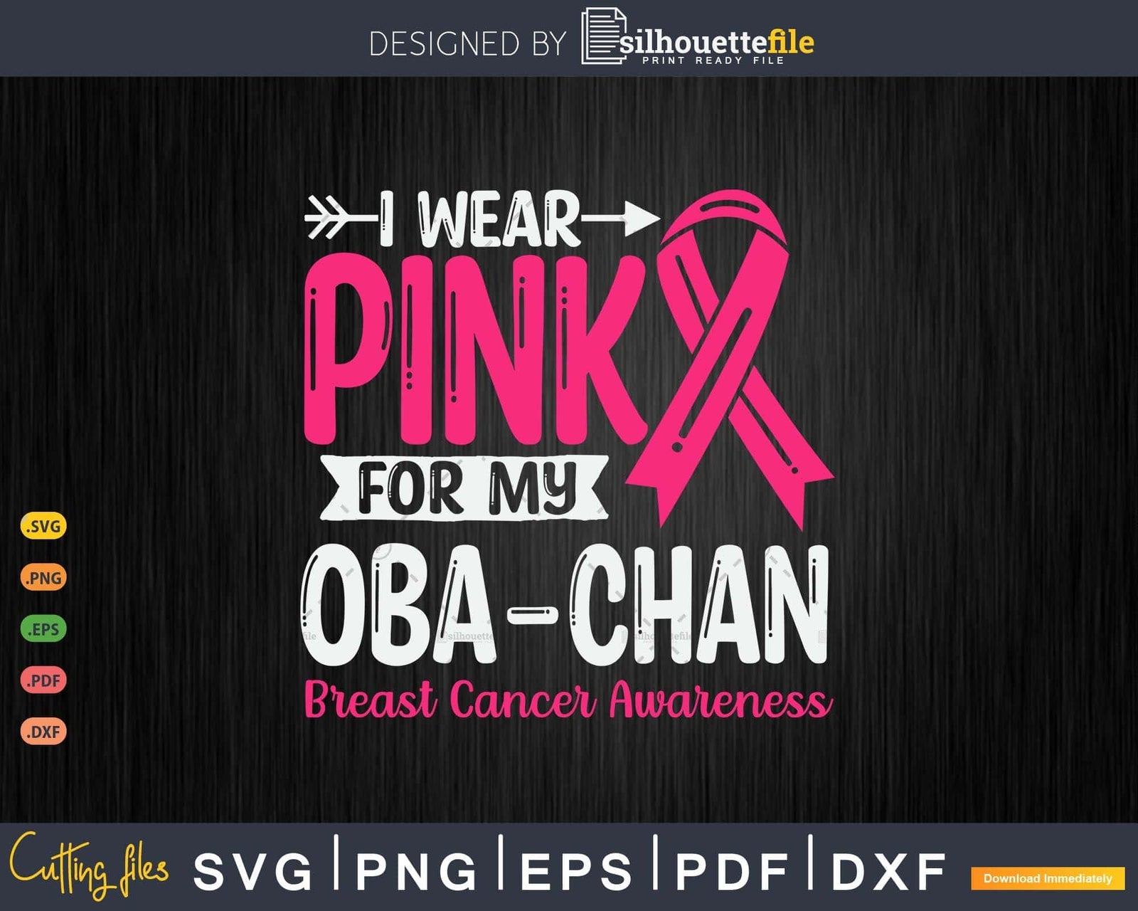 I wear Pink for my Oba-chan Grandma Svg & Png | SilhouetteFile