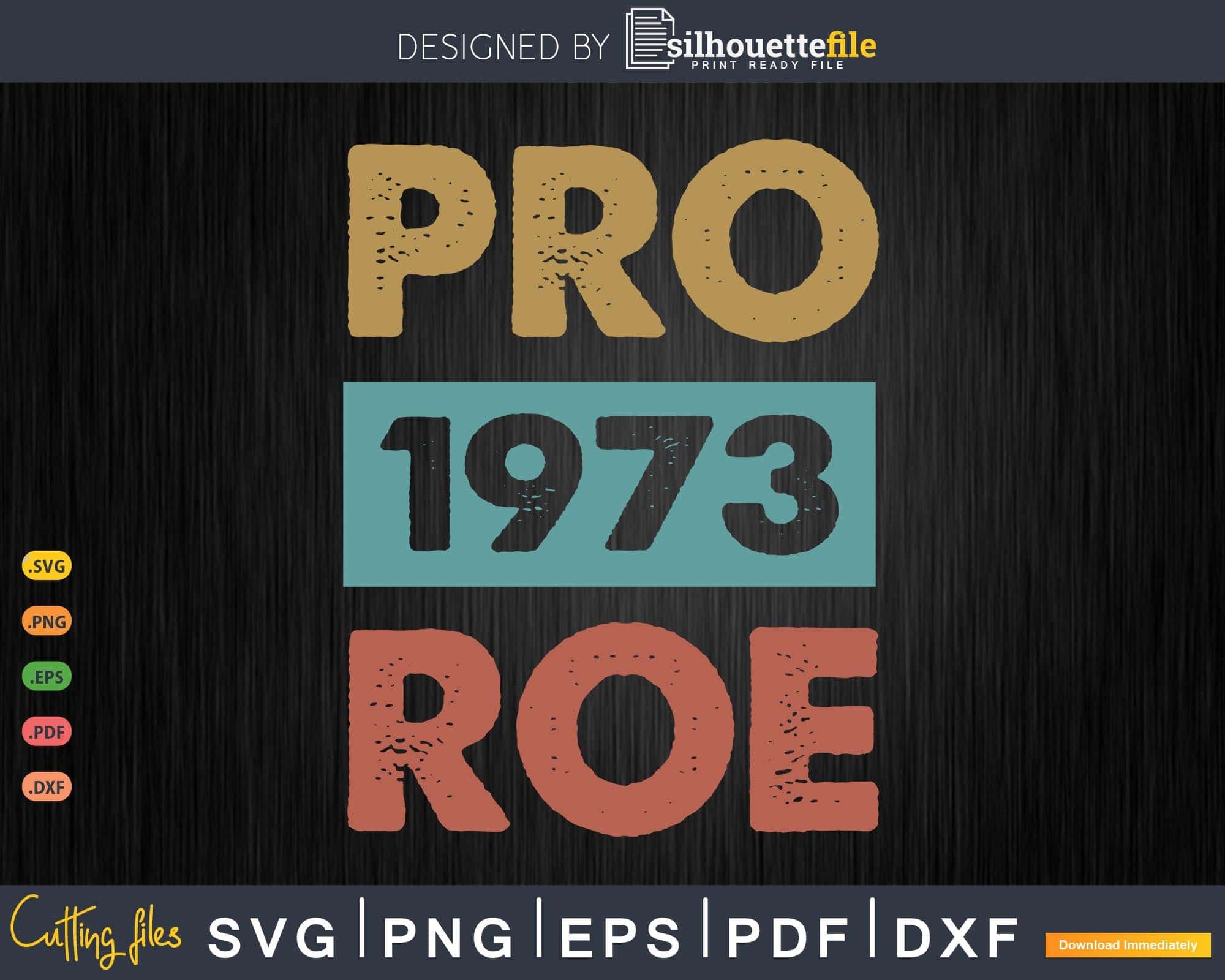 Pro Roe 1973 Roe Vs Wade Pro Choice Women's Rights Svg T-shirt Design ...