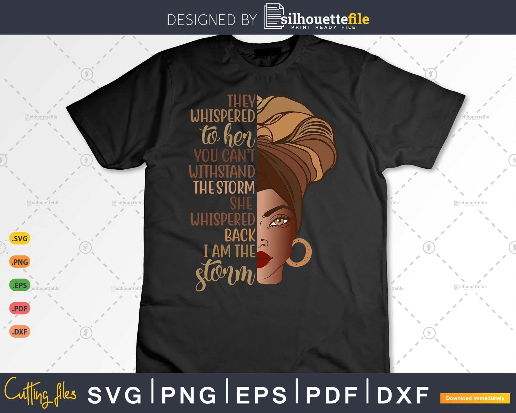 They Whispered To Her You Cannot Withstand The Storm Gift Svg Png ...