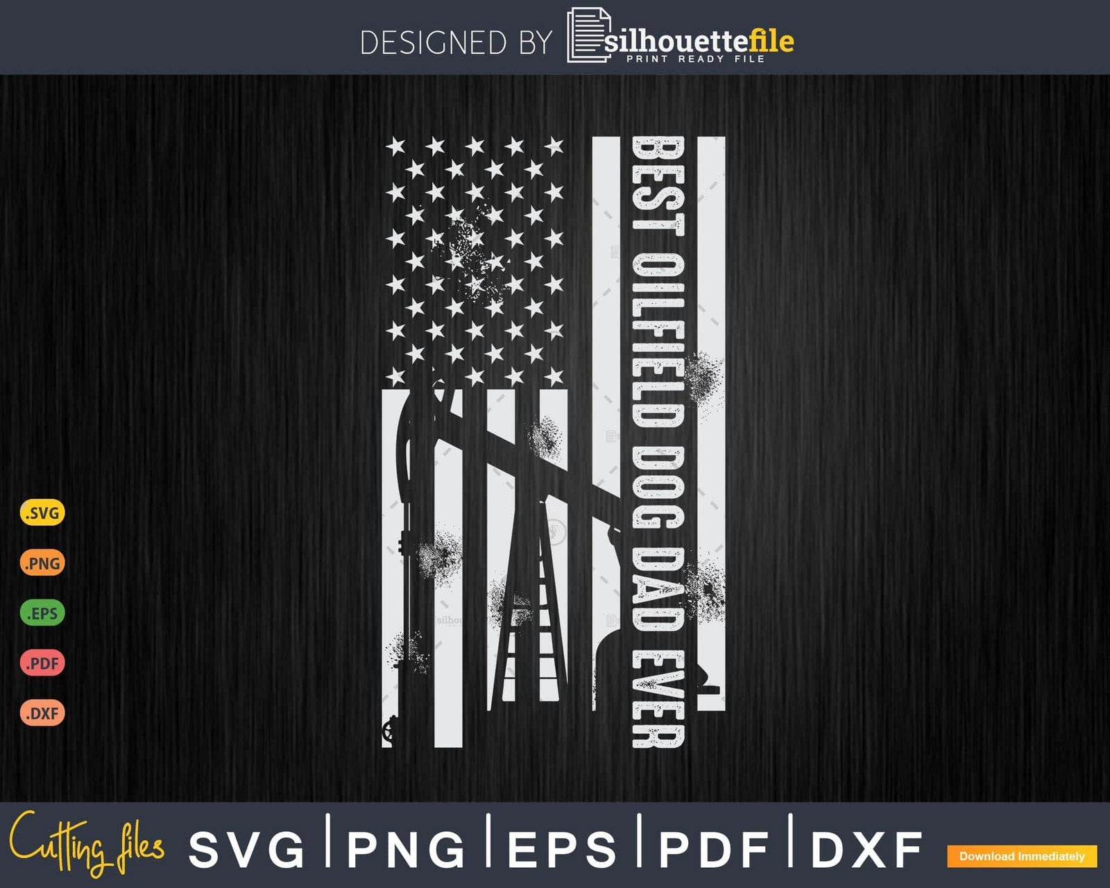 Vintage USA American Flag Best Oilfield Dog Dad Ever Png Svg Cut Files ...