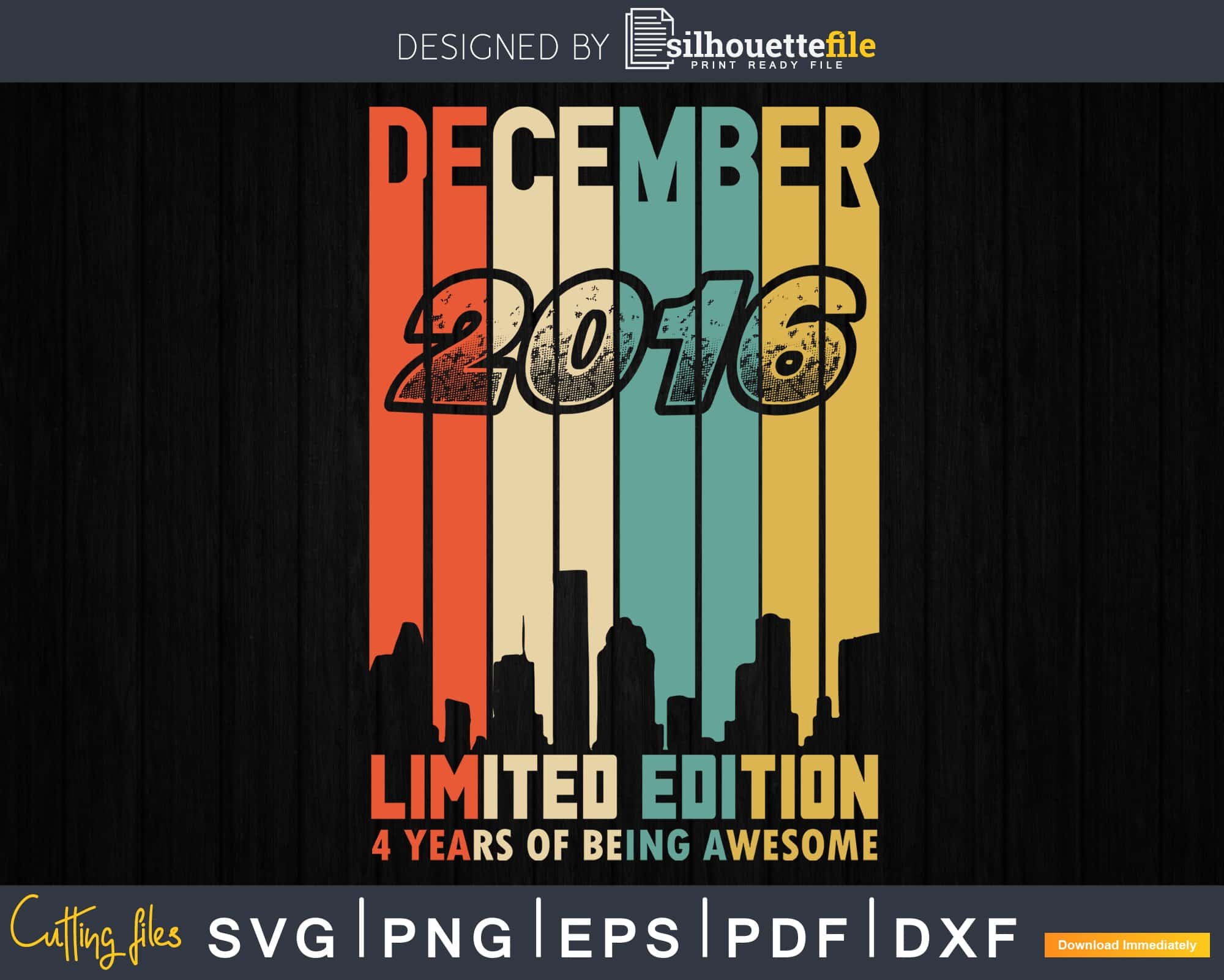 Vintage Limited Edition Funny 4th Birthday Awesome December Svg Shirt ...