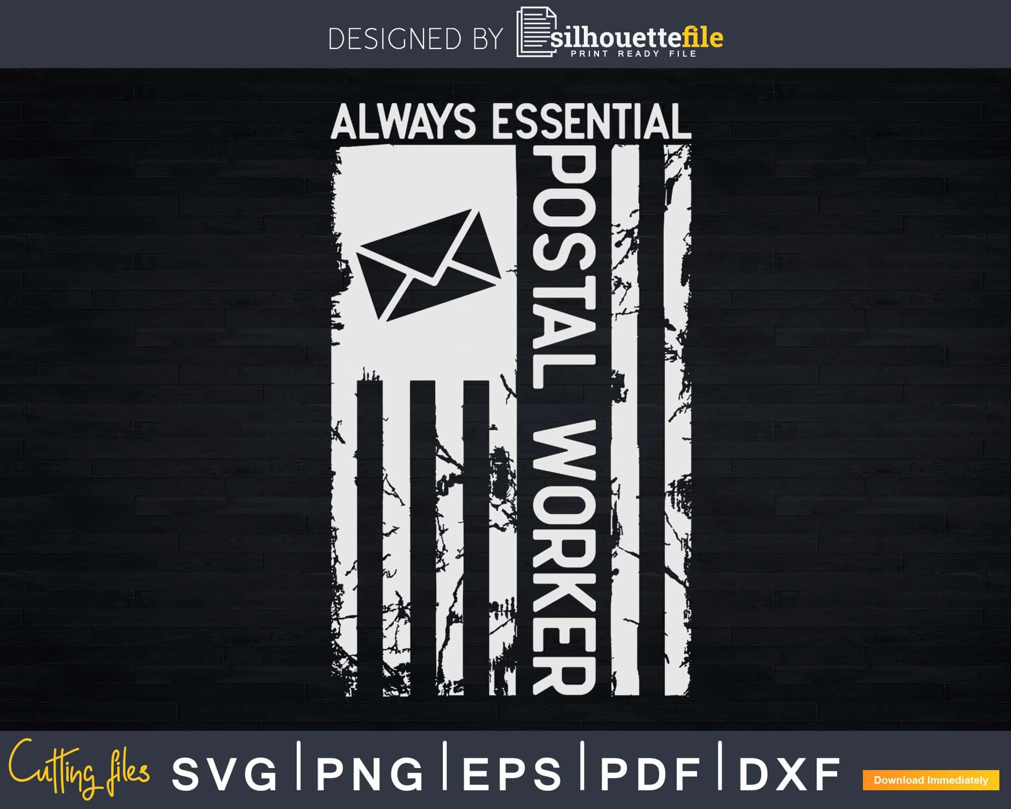 Always Essential Postal Worker US Flag Svg Cut Files | SilhouetteFile