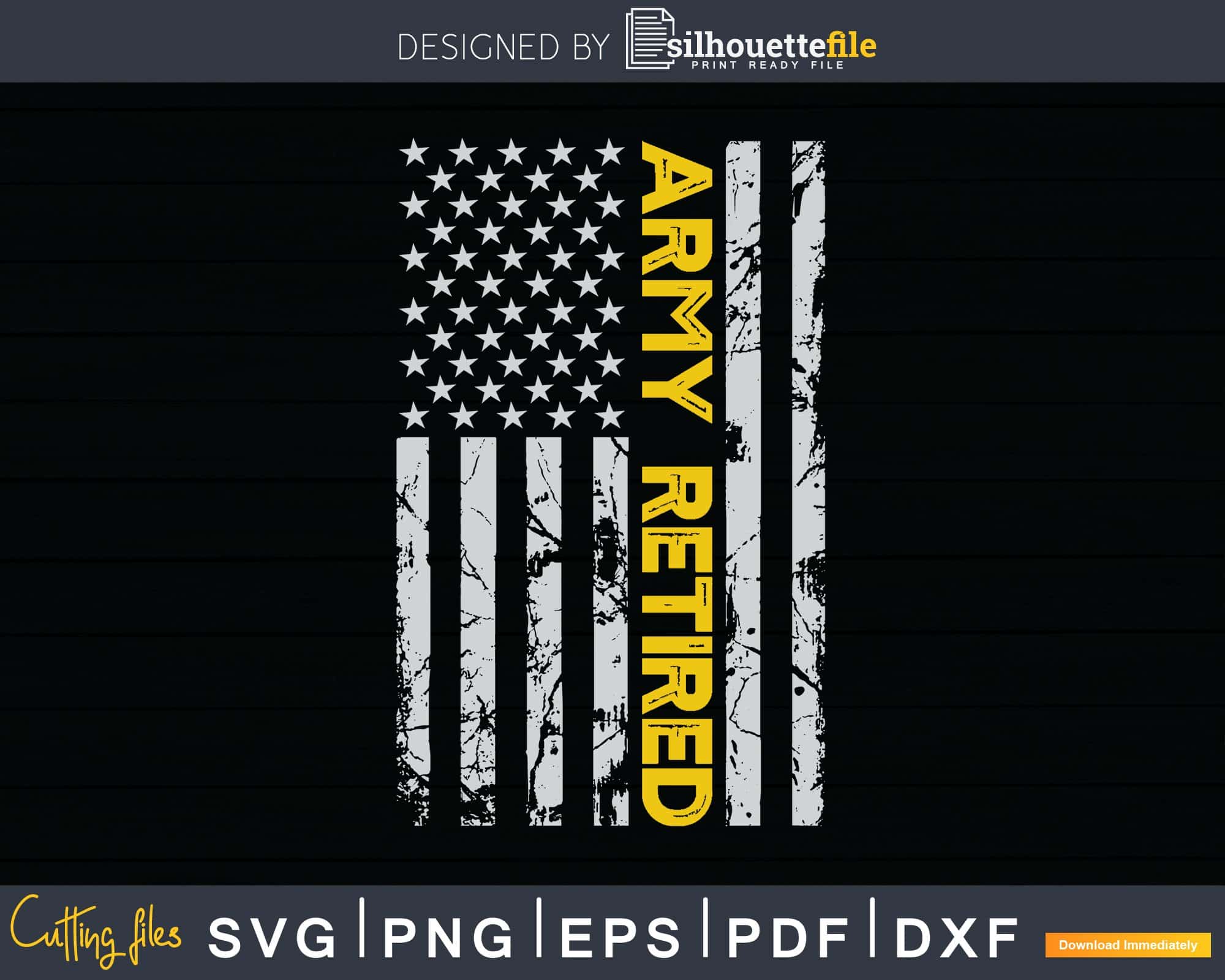 Army Retired Military U.S. Army Retirement Svg Dxf Png Cut | Silhouettefile