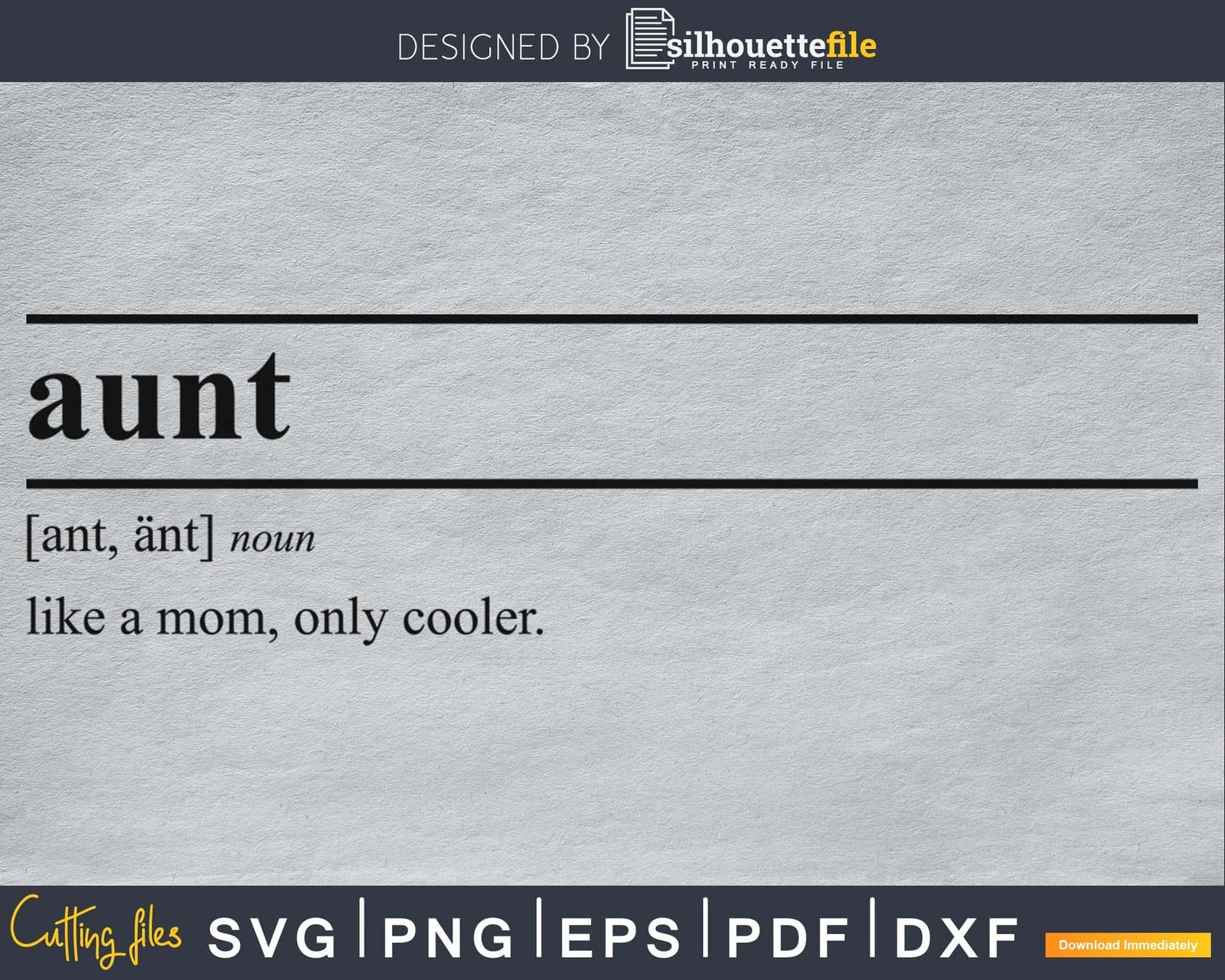 Aunt Definition svg printable file | SilhouetteFile