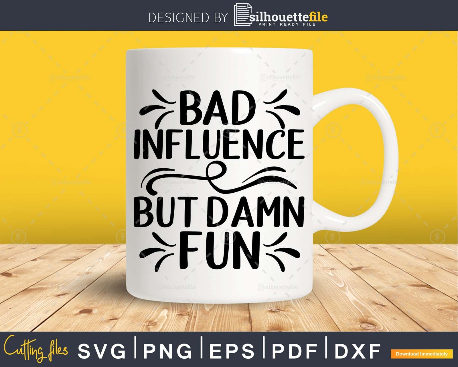 Bad Influence But Damn Fun svg Funny Cricut Digital Cut Files ...