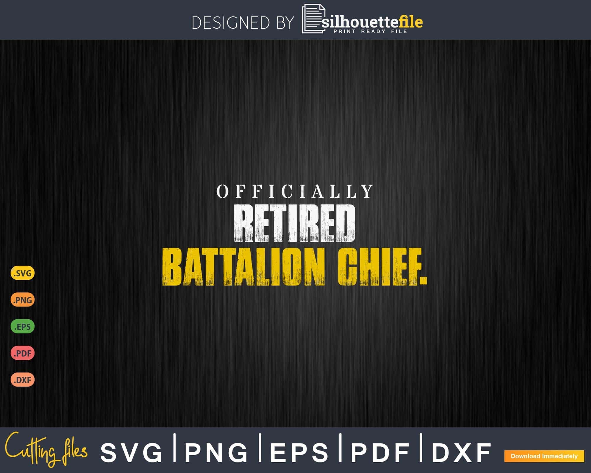 Battalion Chiefs Officially Retired Battalion Chief Svg Design ...