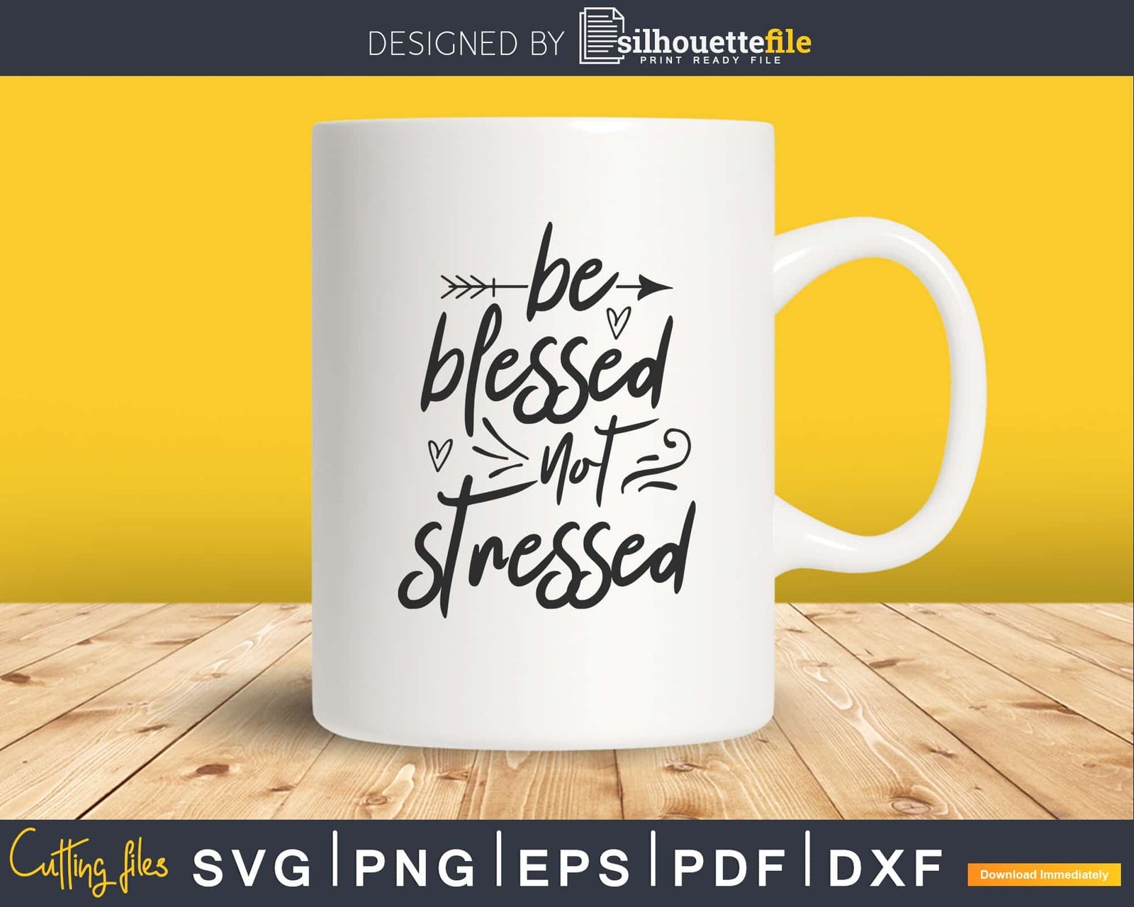 be blessed Not stressed svg Png printable files | SilhouetteFile