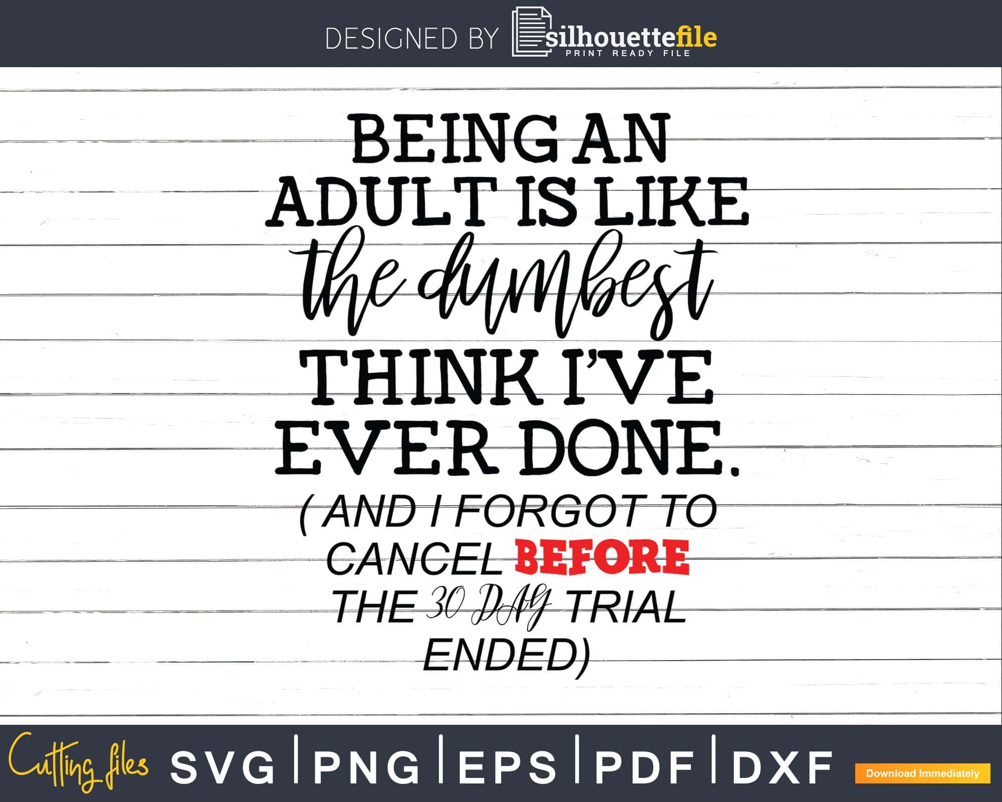 Being An Adult Svg Cricut Printable Files | Silhouettefile