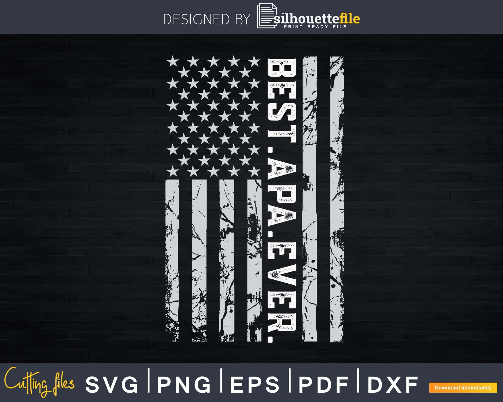 Best Apa Ever Vintage American Flag svg png dxf digital cricut files ...