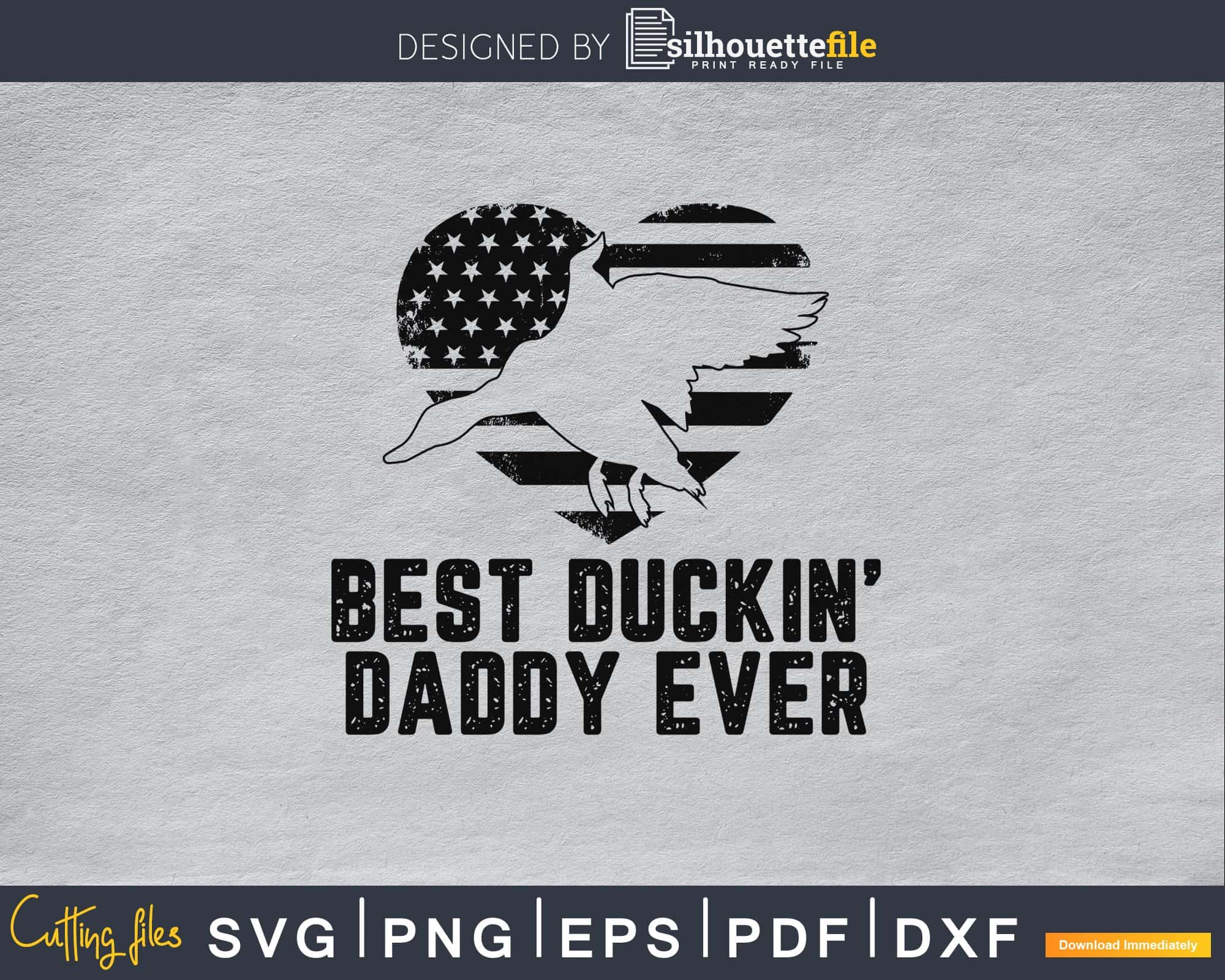 Best Duckin’ Daddy ever duck hunting silhouette digital | SilhouetteFile