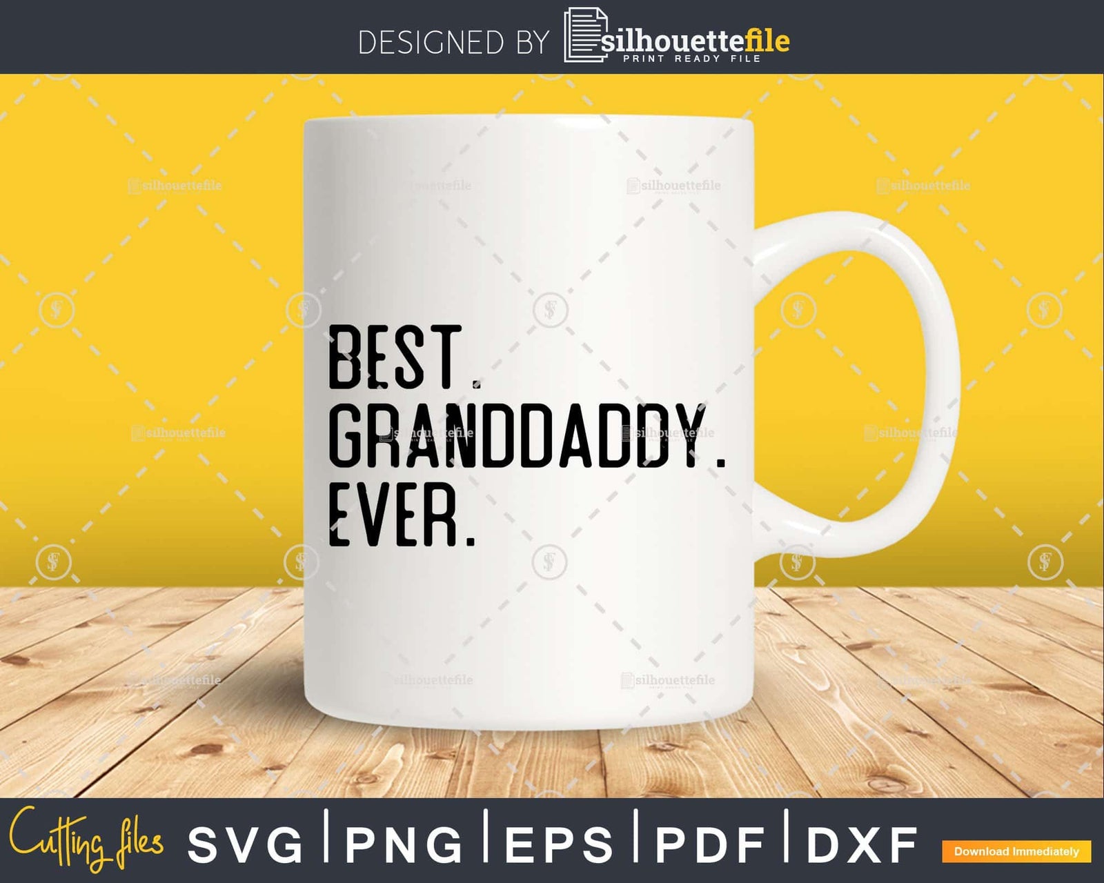 Best Granddaddy Ever Funny Fathers Day for Granddaddy Svg Files ...