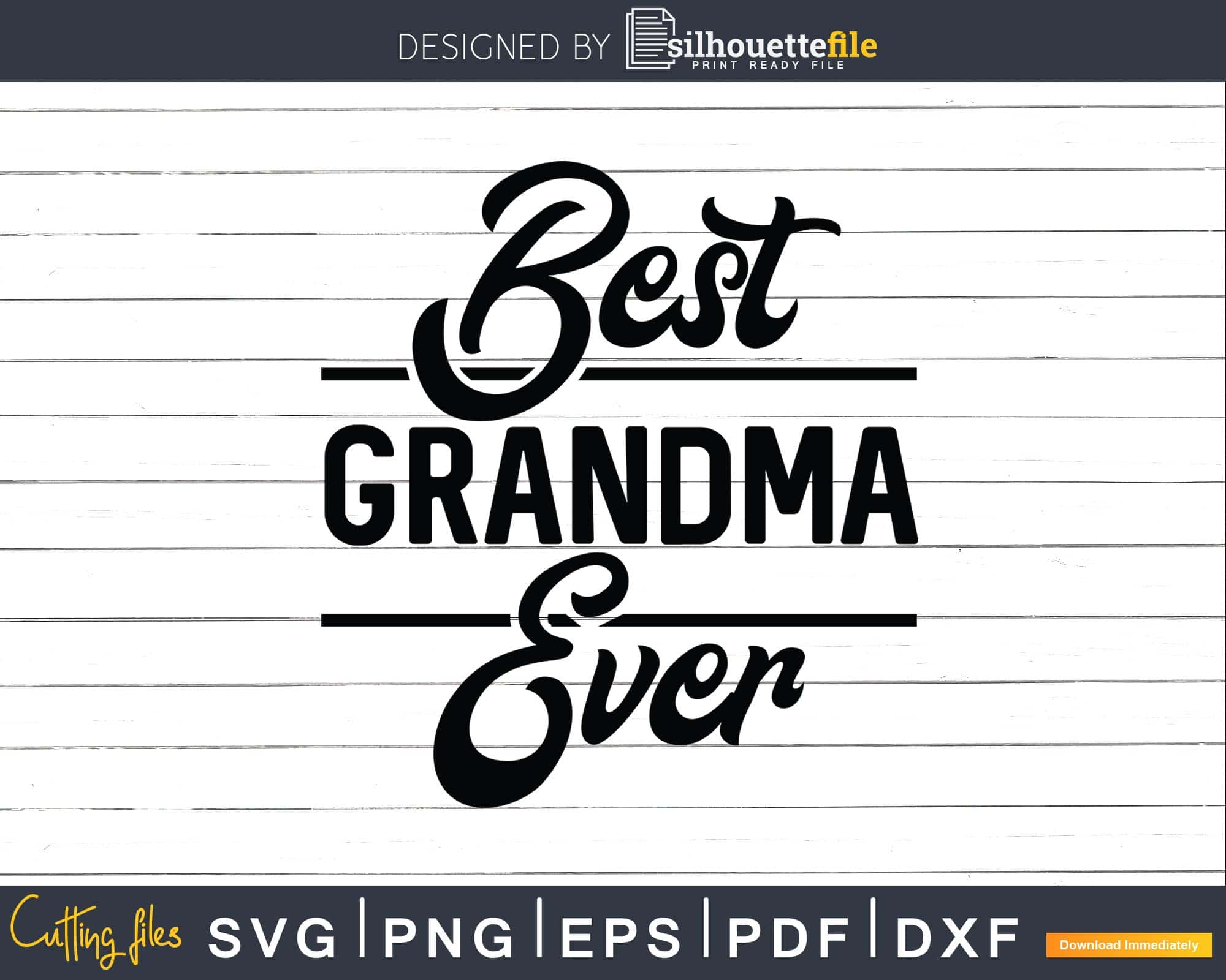 Best Grandma Ever Floral Design Mothers Day Svg Png Dxf | Silhouettefile