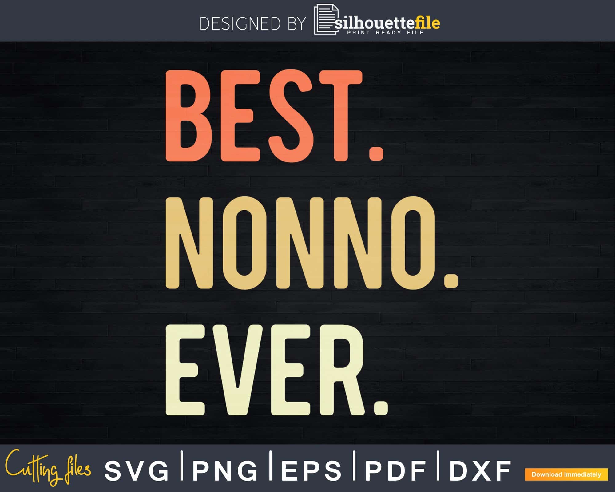 Best Nonno Ever svg dxf craft cricut printable for png file ...