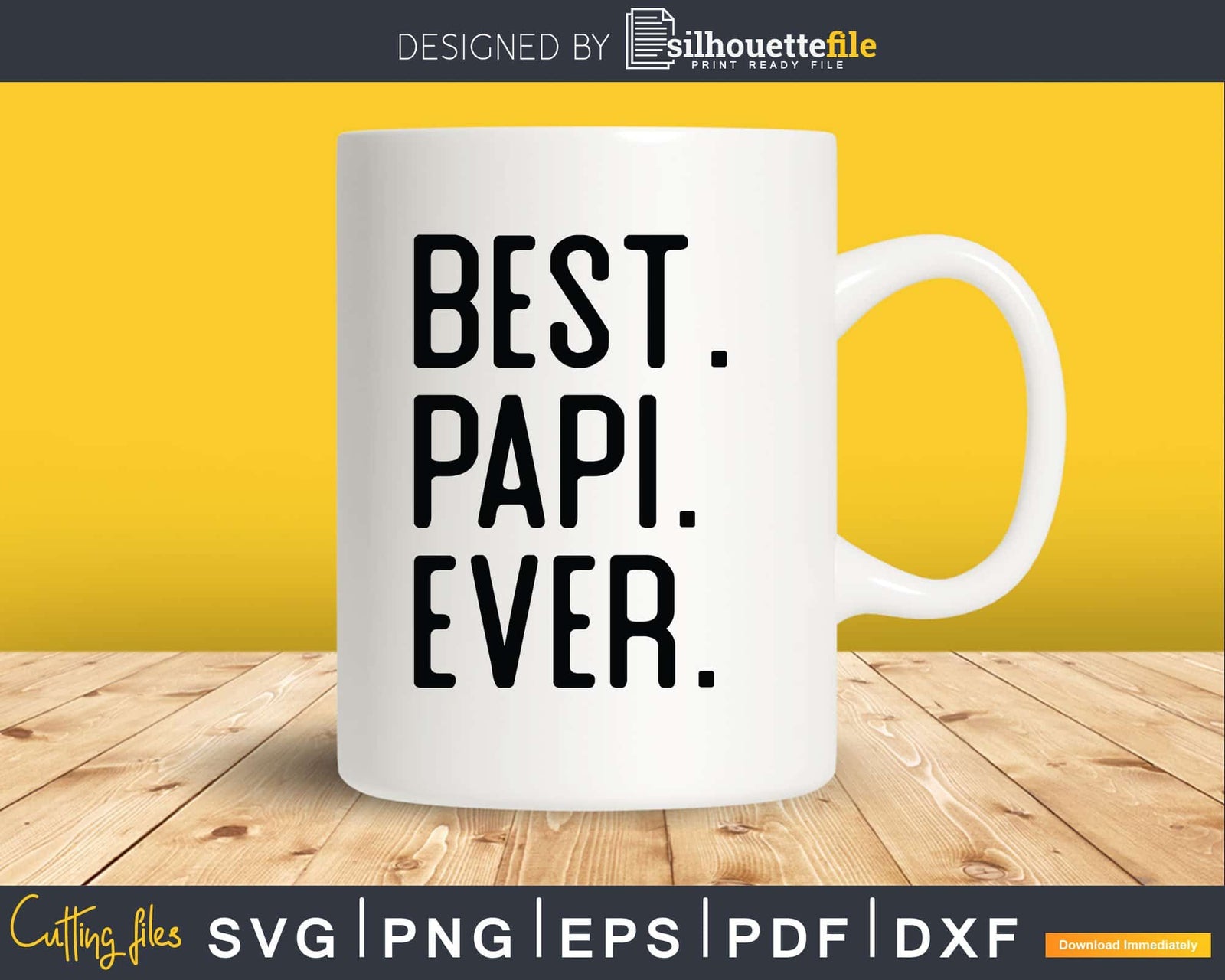 Best Papi Ever Svg Dxf Png Cricut Files | Silhouettefile