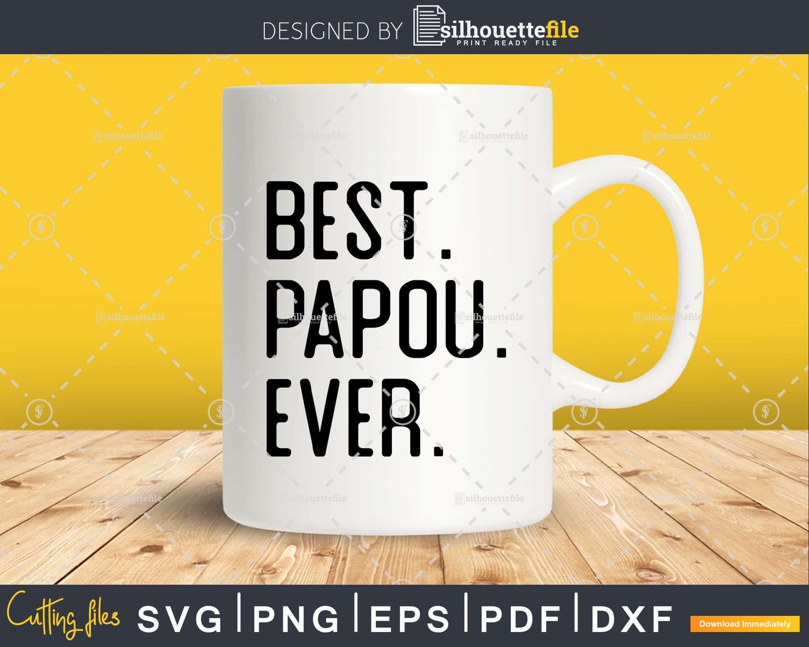 Best Papou Ever Funny Fathers Day for Papou Svg Files For | SilhouetteFile