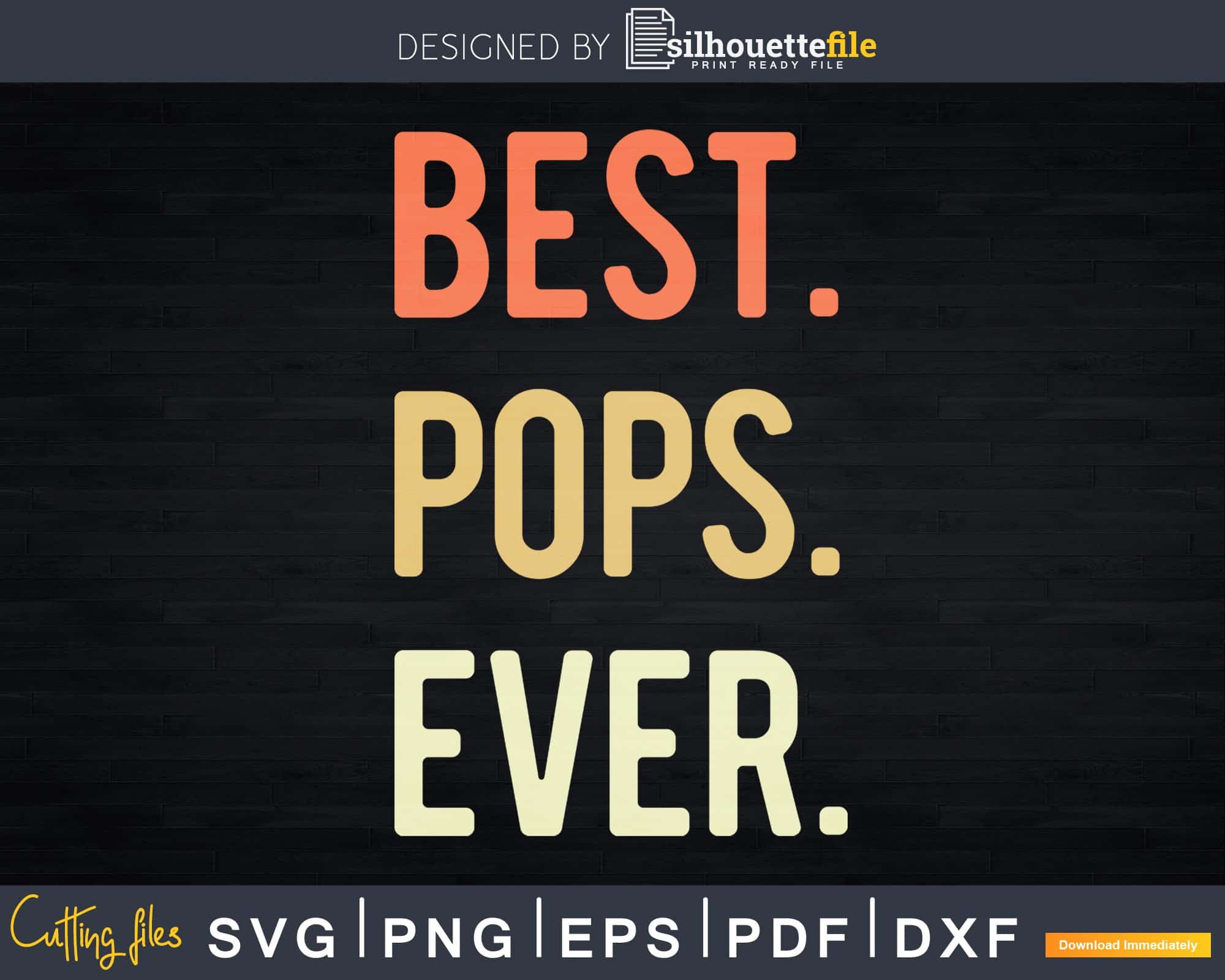Best Pops Ever svg png digital printable cutting file | Silhouettefile