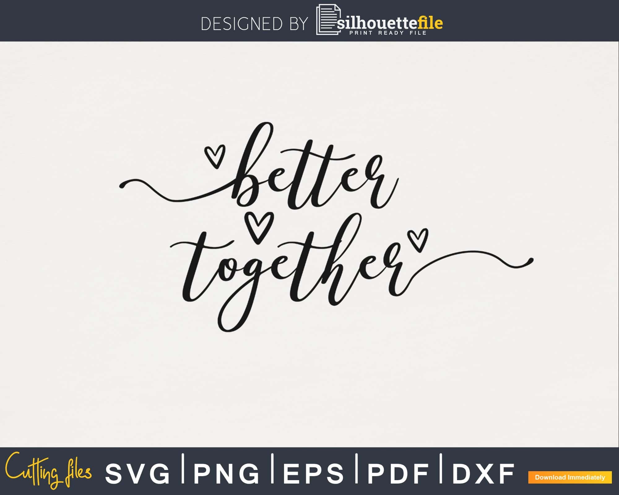 Better Together wedding silhouette png svg digital file | SilhouetteFile
