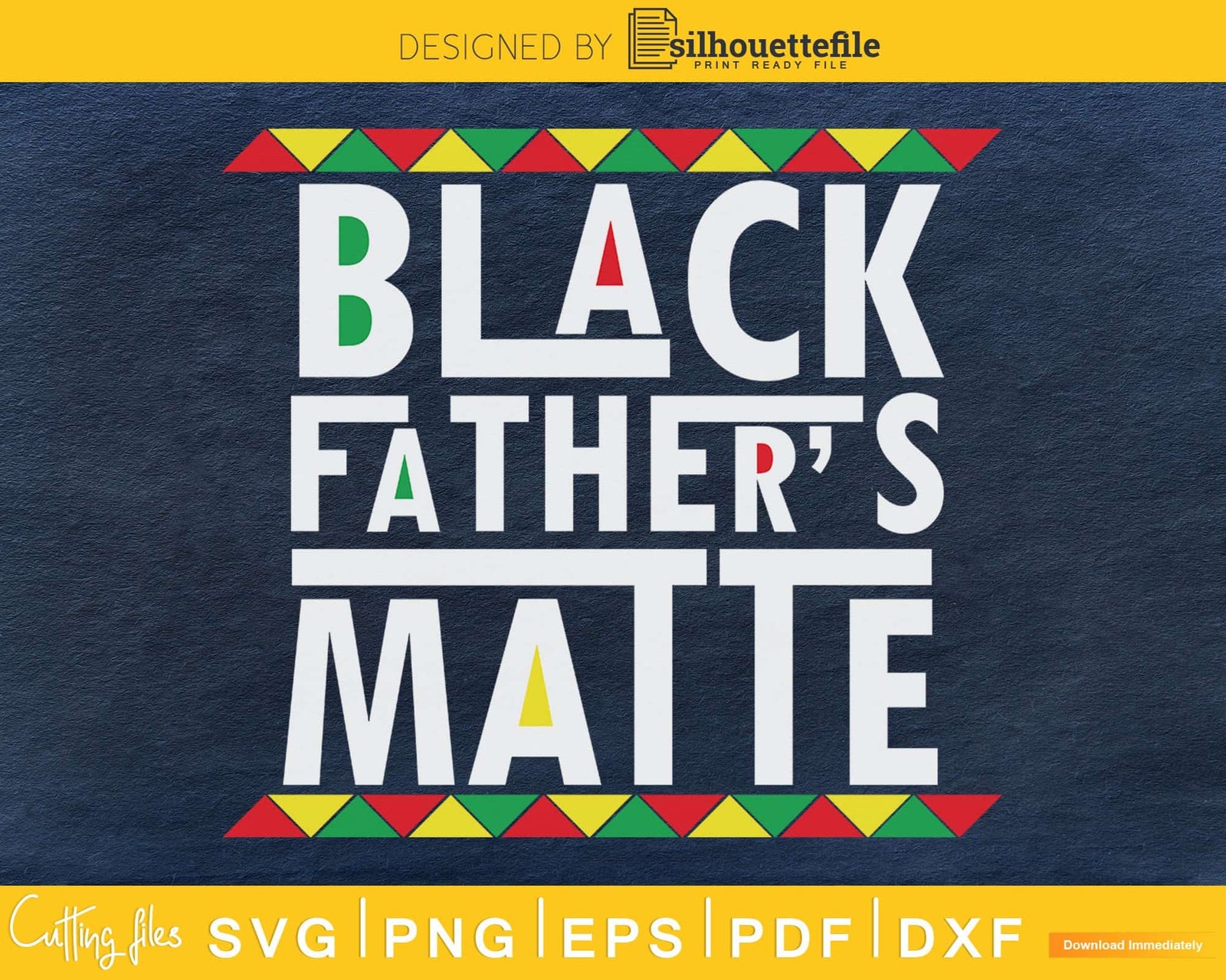 Black Fathers Matte SVG cricut printable file | Silhouettefile