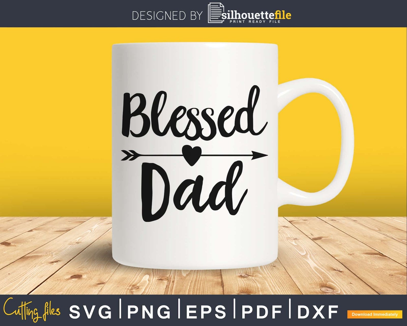 Blessed Dad SVG cricut silhouette printable file | Silhouettefile