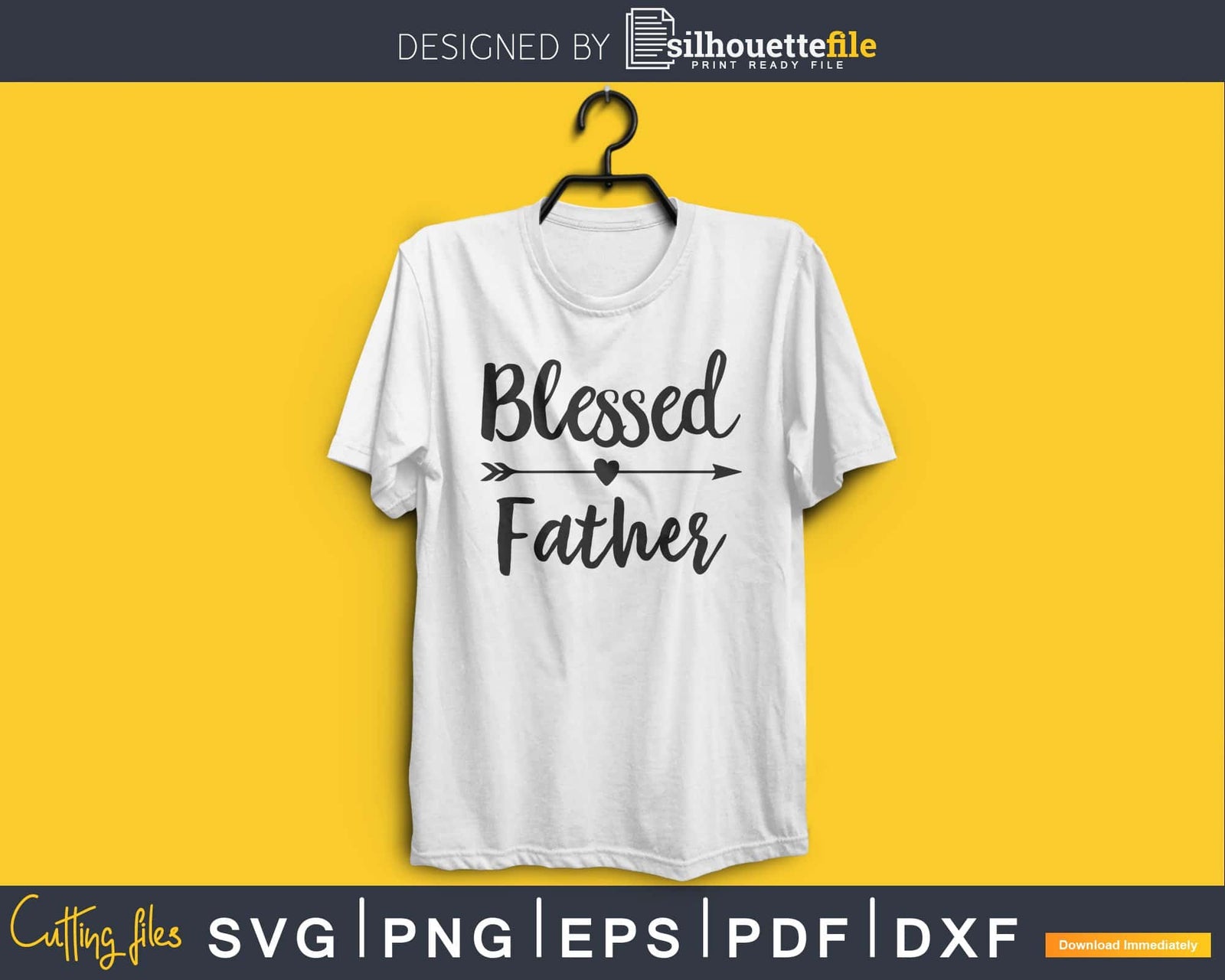 Blessed Father SVG PNG cricut print-ready file | Silhouettefile
