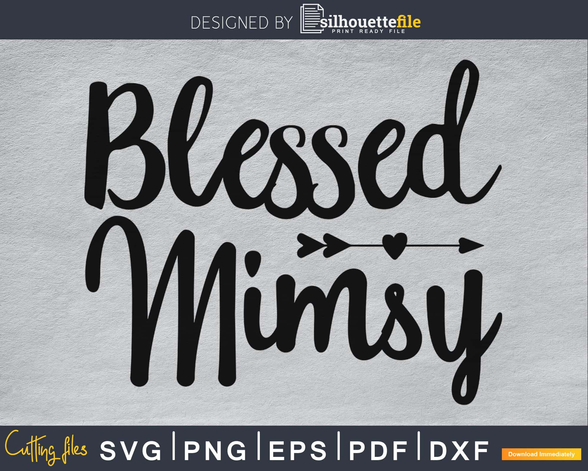 Blessed Mimsy SVG PNG Cutting Printable File | SilhouetteFile