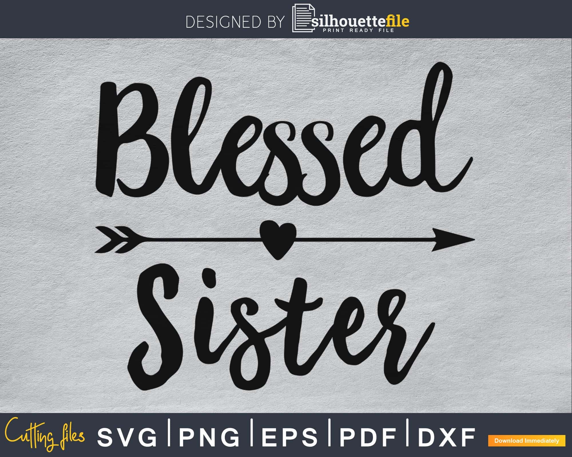 Blessed Sister SVG PNG printable file | Silhouettefile