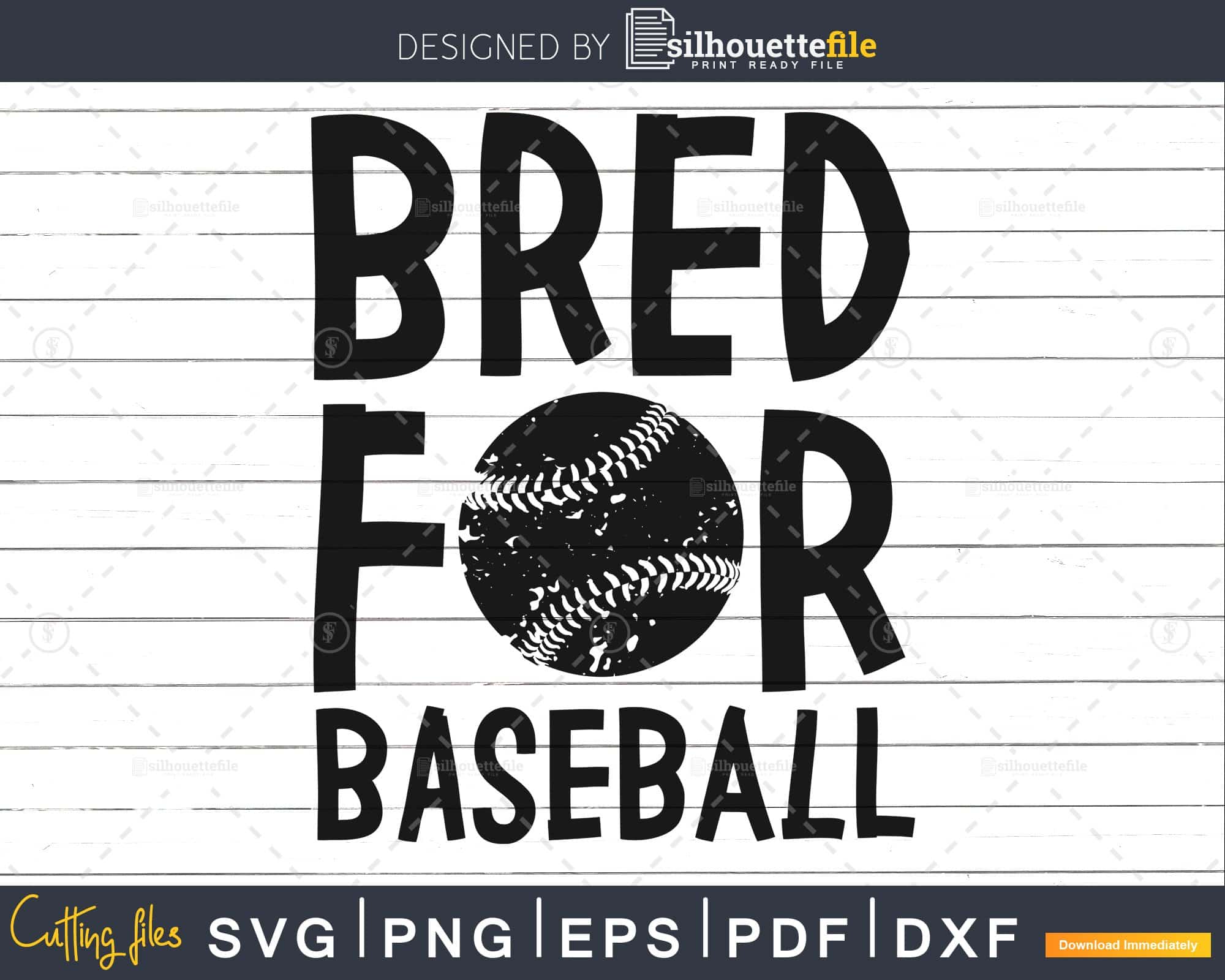 Bred for baseball Svg PNG Dxf Print-Ready cut file for cricut ...