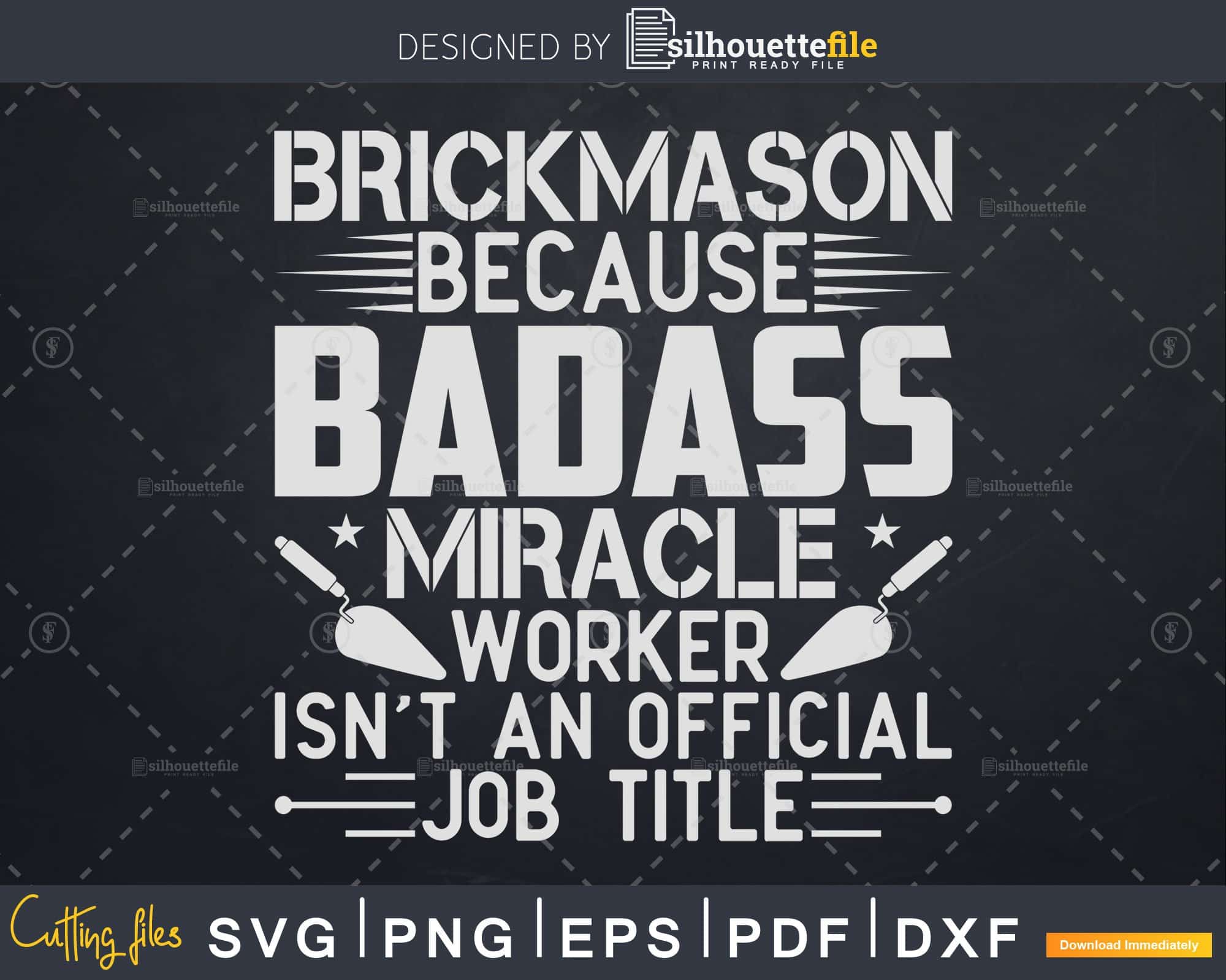Brick Mason Badass Official Job Title Svg T-shirt Designs | Silhouettefile