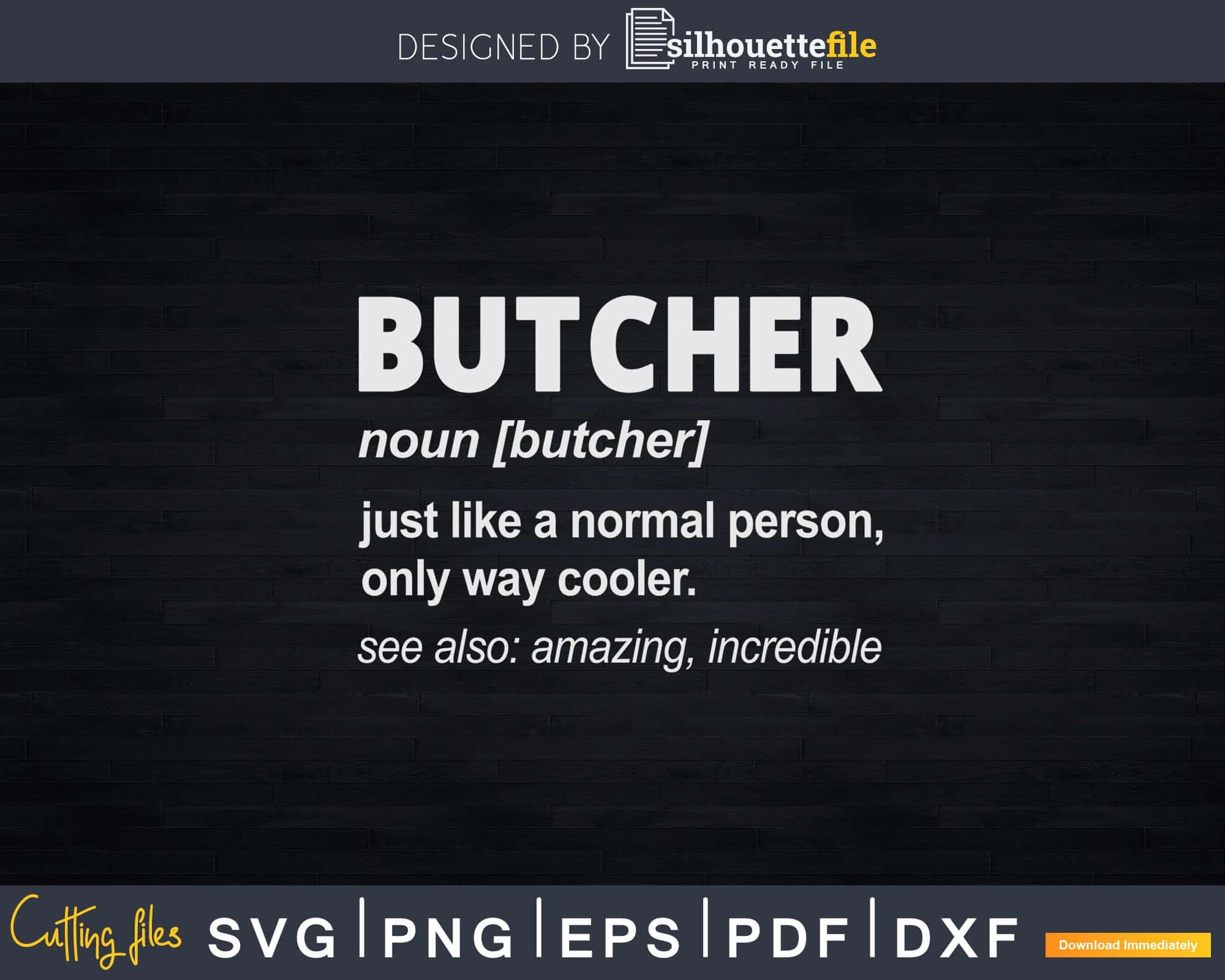 Butcher Definition Svg Dxf Png Cut Files | SilhouetteFile