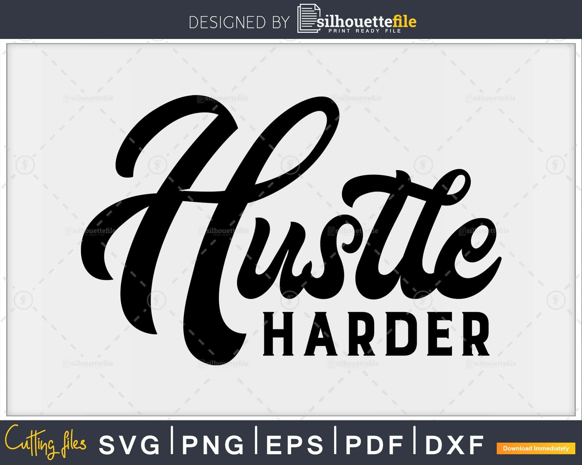 C682 Hustle Harder Gym Workout Fitness Motivation svg cutting file ...