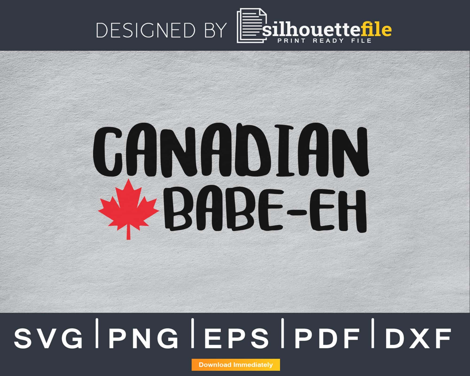 Canadian Babe-eh svg cricut silhouette cutting files | SilhouetteFile
