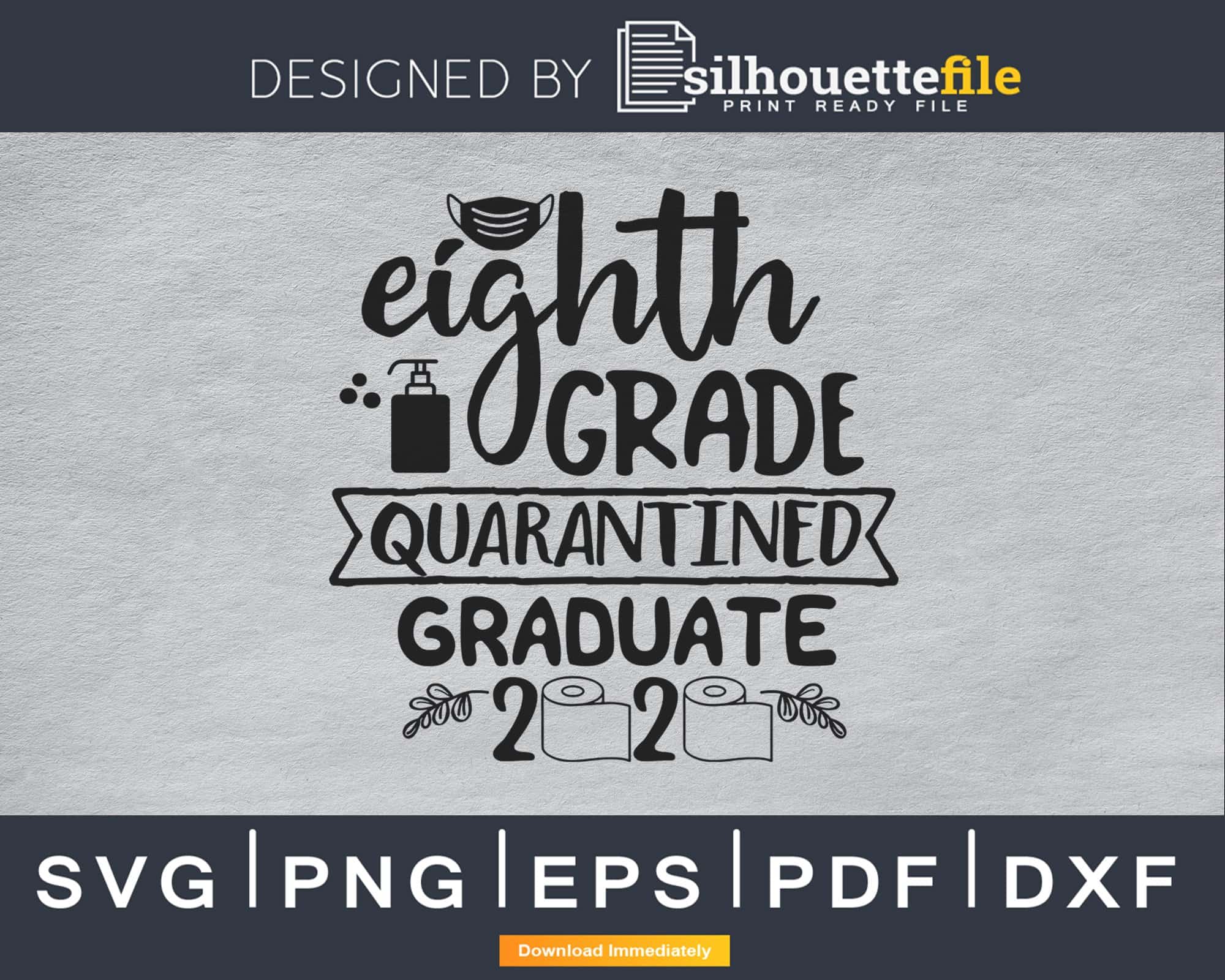 Class of 2020 eighth grade graduate Quarantined group svg | SilhouetteFile