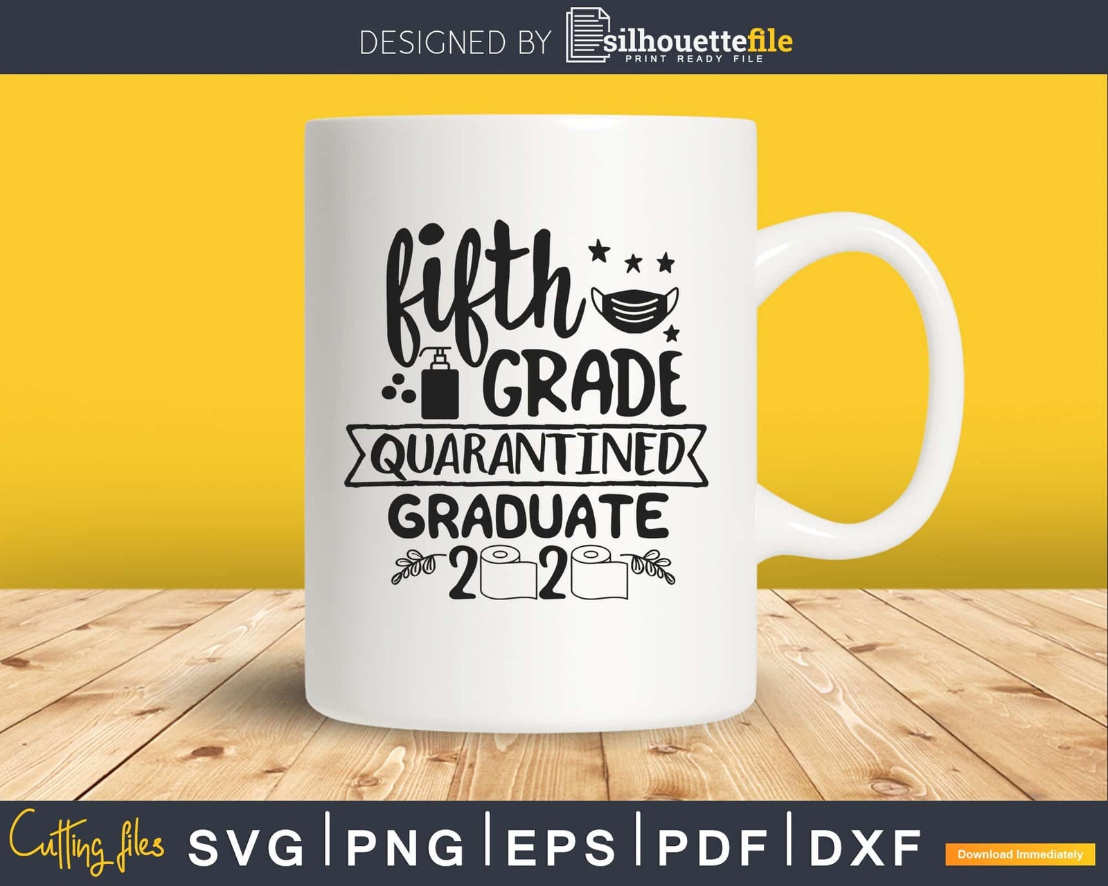 Class of 2020 fifth grade graduate Quarantined group svg | SilhouetteFile