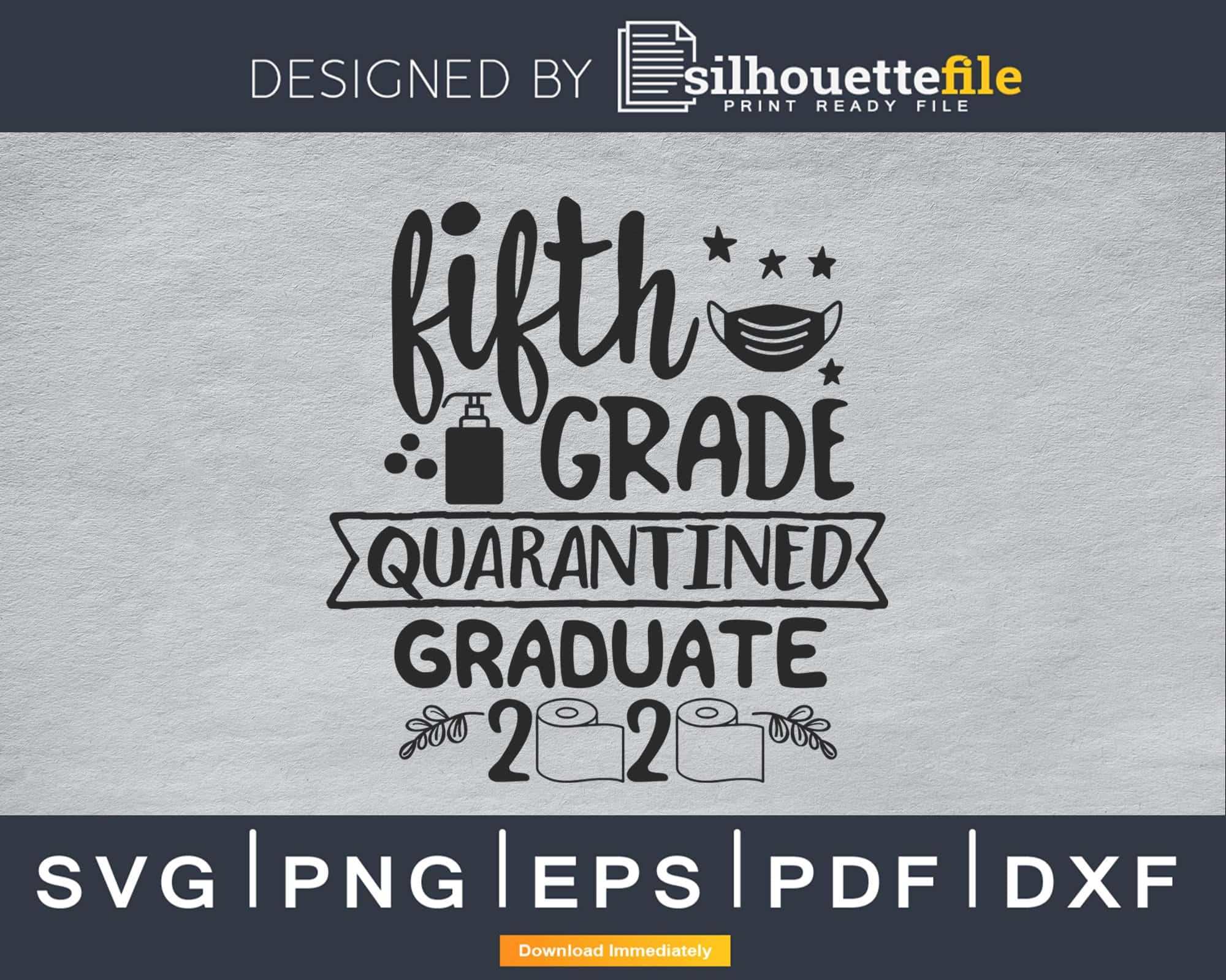 Class of 2020 fifth grade graduate Quarantined group svg | SilhouetteFile