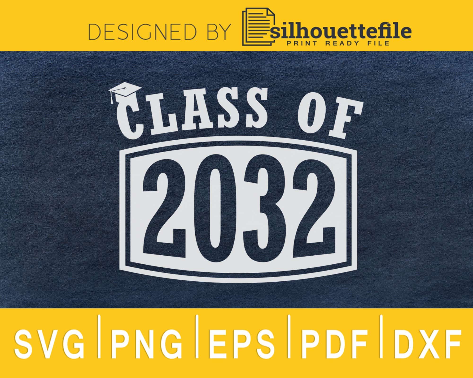 class of 2032 Graduation Cricut cut svg Instant download | Silhouettefile